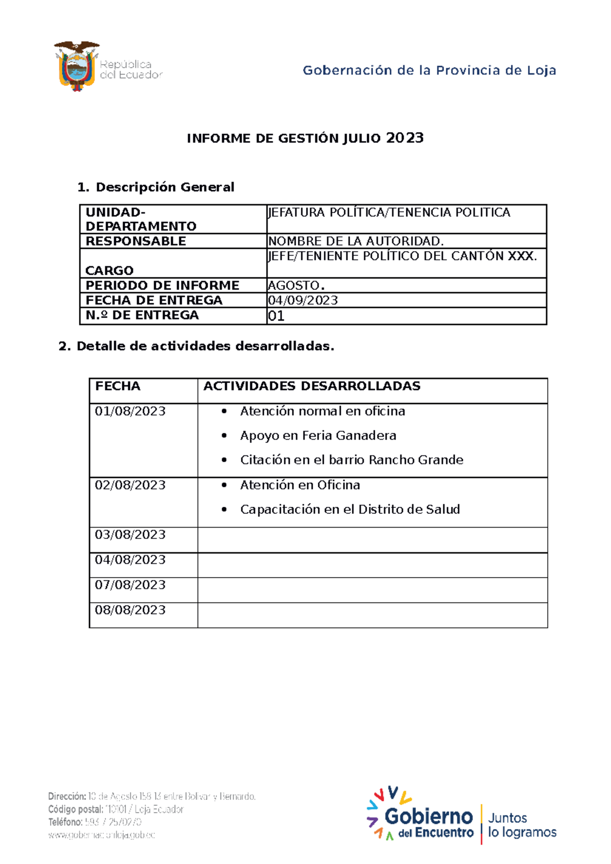 Modelo de informe de gesti Ón - INFORME DE GESTIÓN JULIO 2023 1. Descripción General UNIDAD ...