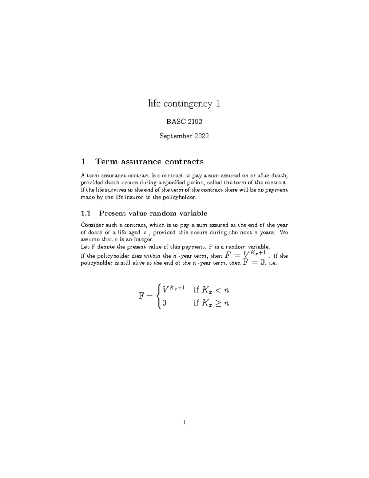 Life contingency 1 (1) - This are some of my lecturers notes that he ...