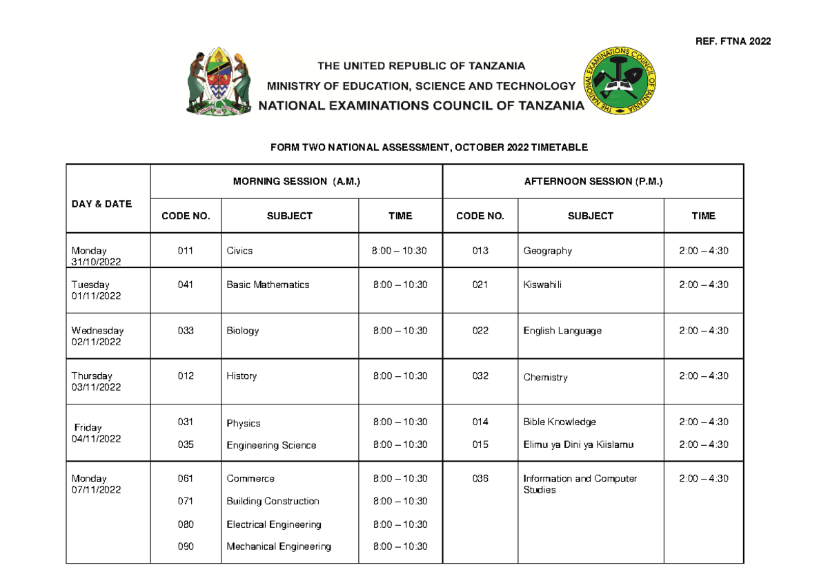 FTNA 2022 Timetable - See the - REF. FTNA 2022 FORM TWO NATIONAL ASSESSMENT, OCTOBER 2022 ...