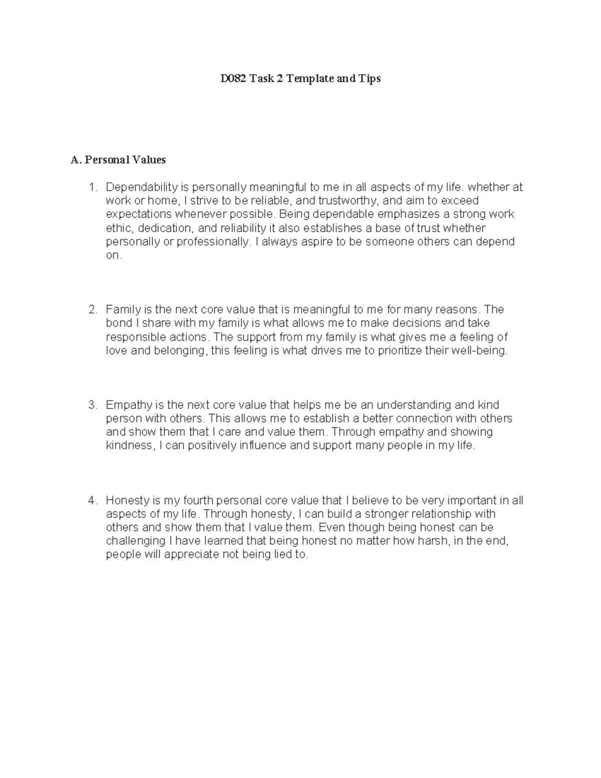 D082 Task 2 - Task 2 - D082 Task 2 Template and Tips A. Personal Values Dependability is ...