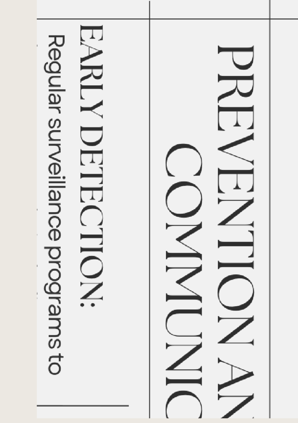 Early Detection Regular surveillance programs to detect cases early ...