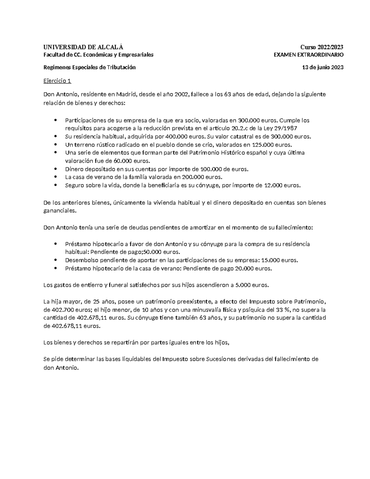 Enunciado Examen final 2022-2023 Consolidado - UNIVERSIDAD DE ALCALÁ Curso 2022/ Facultad de CC ...