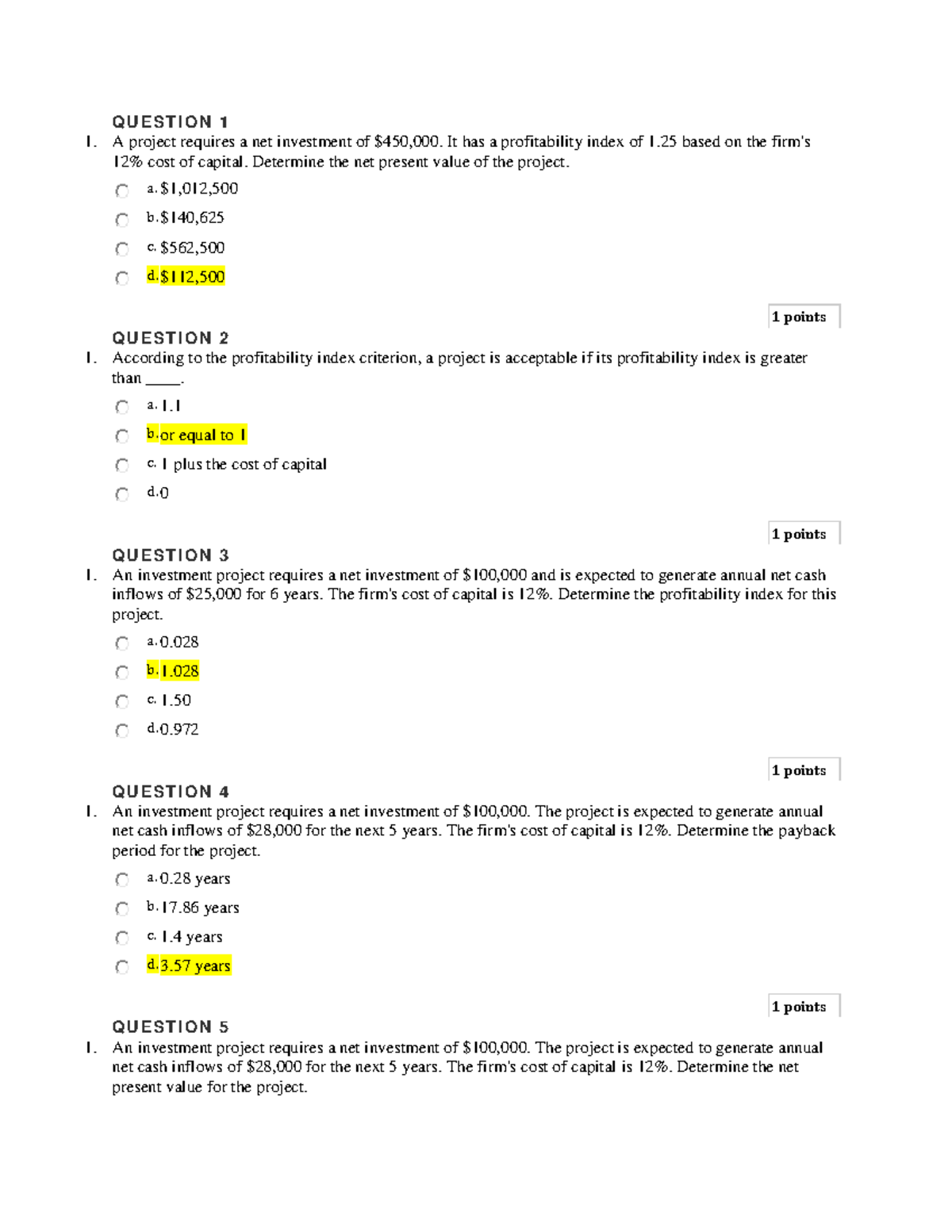 Projman-Practice Exercise-M2 - Q U E S T I O N 1 A project requires a ...