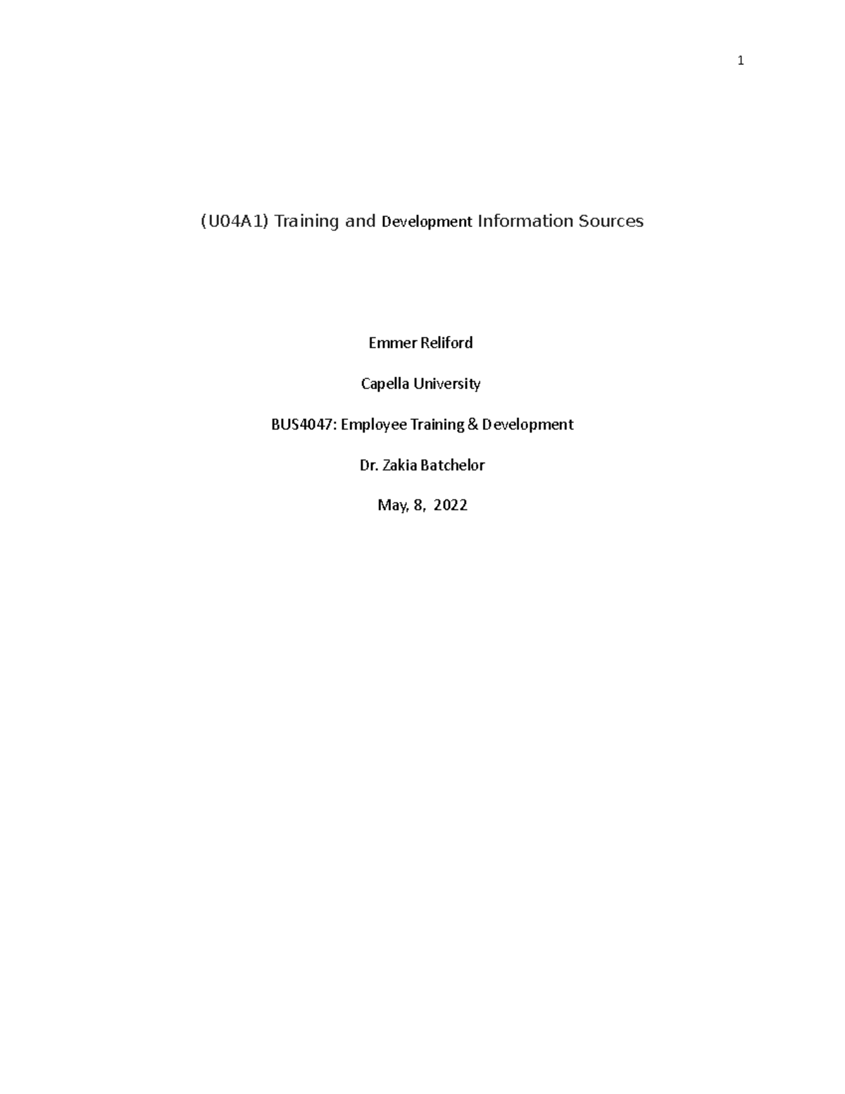 Week 4 Assignement 1 BUS4047 - (U04A1) Training and Development Information Sources Emmer ...