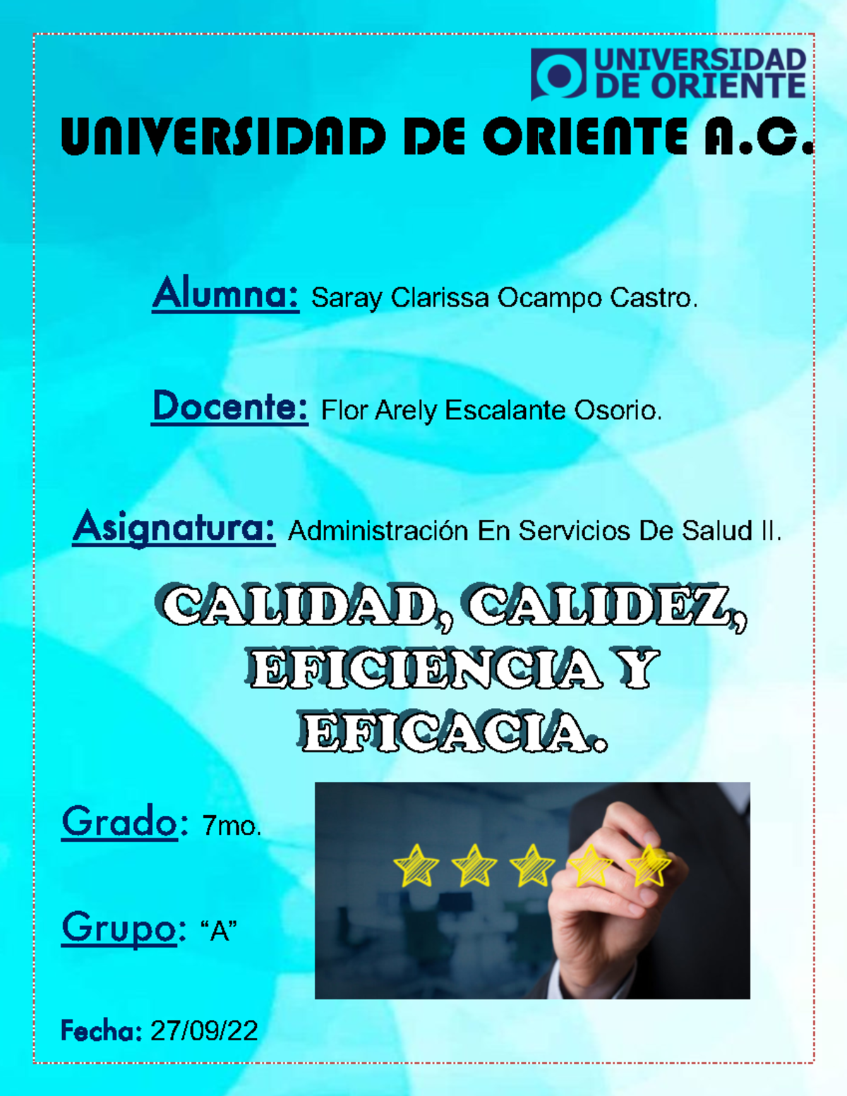 Calidad, Calidez, Eficiencia y Eficacia - Docente: Flor Arely Escalante ...