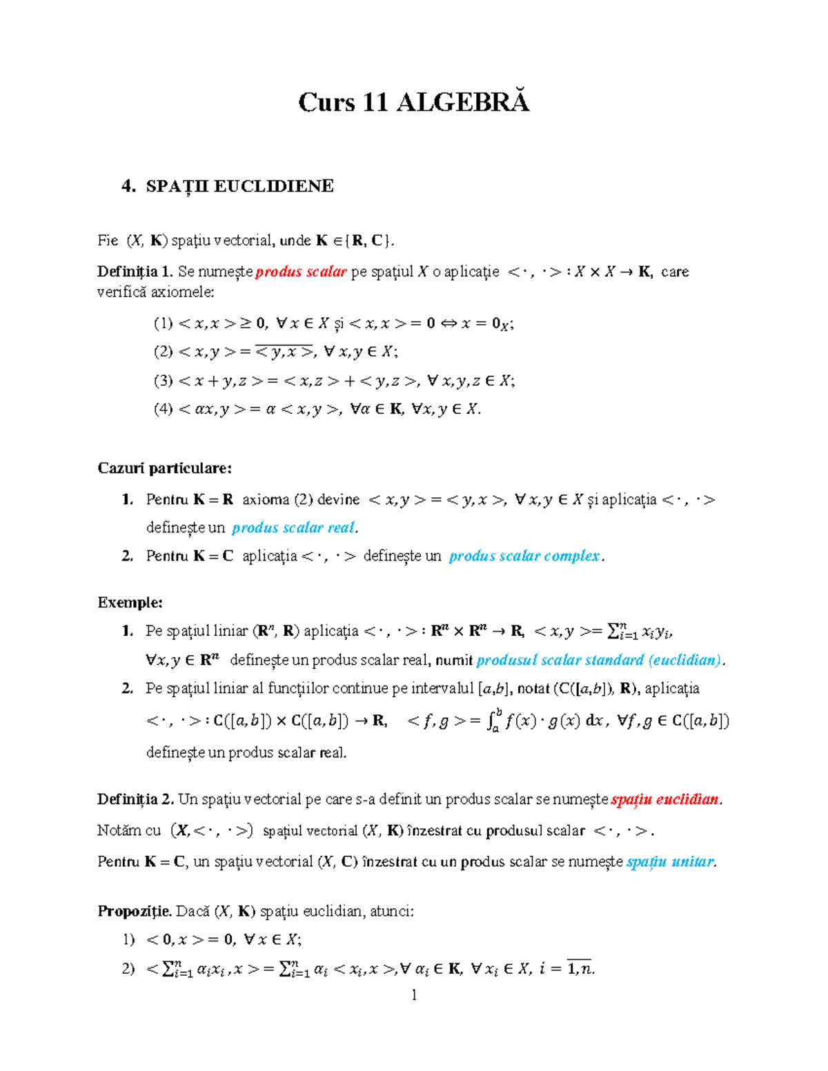 Algebra - Curs 11 - Curs - Curs 11 ALGEBRĂ 4. SPAȚII EUCLIDIENE Fie (X, K) spaţiu vectorial ...