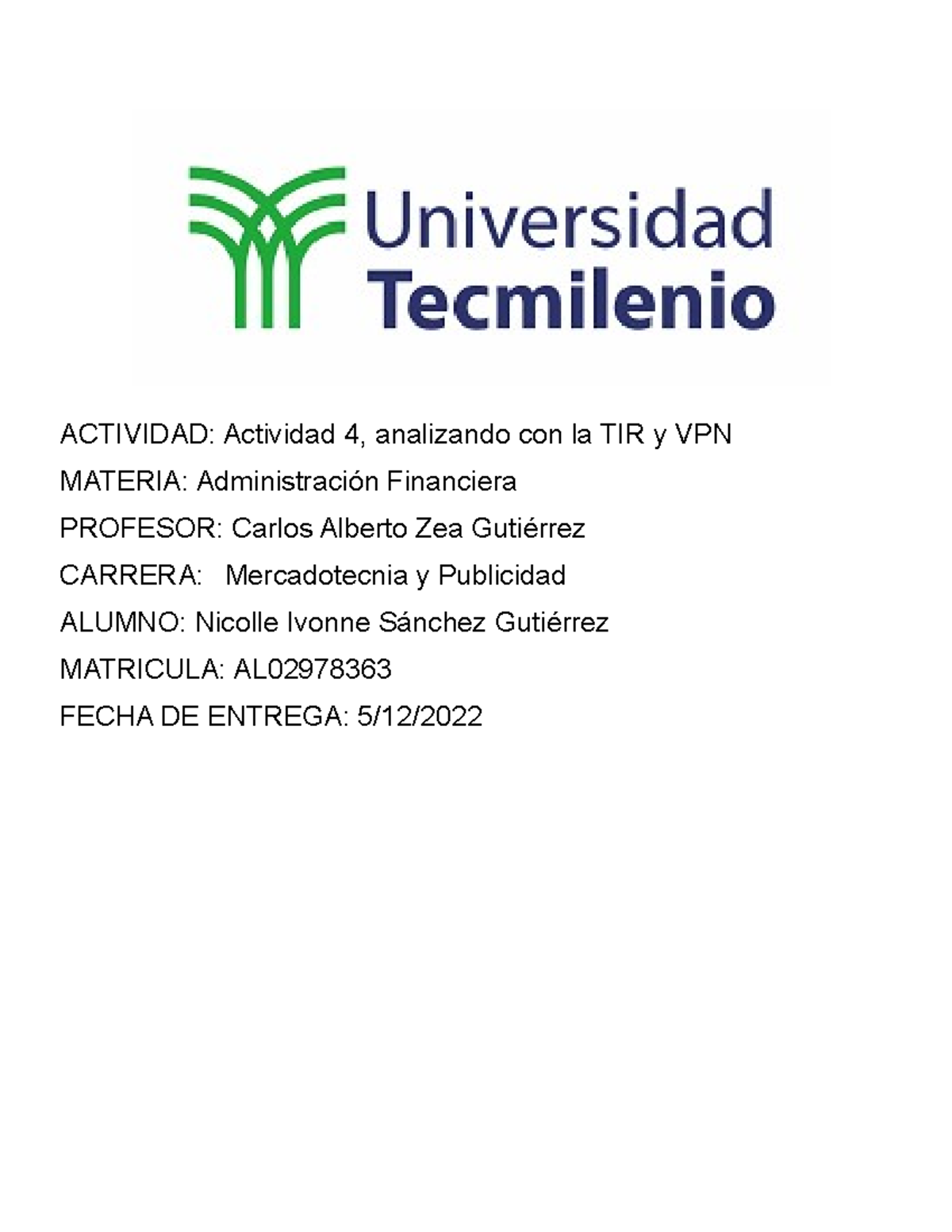 Actividad 4. Analizando con la TIR y VPN , Administracion Financiera ...