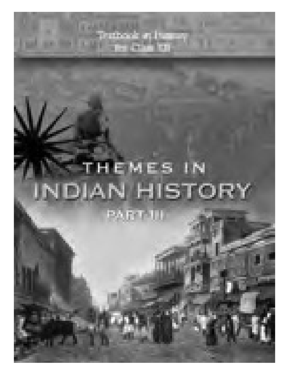 Ncert Class 12 History Part 3 - PART III THEME TEN 257 ☎ ☎ ☛ ☞ - Studocu