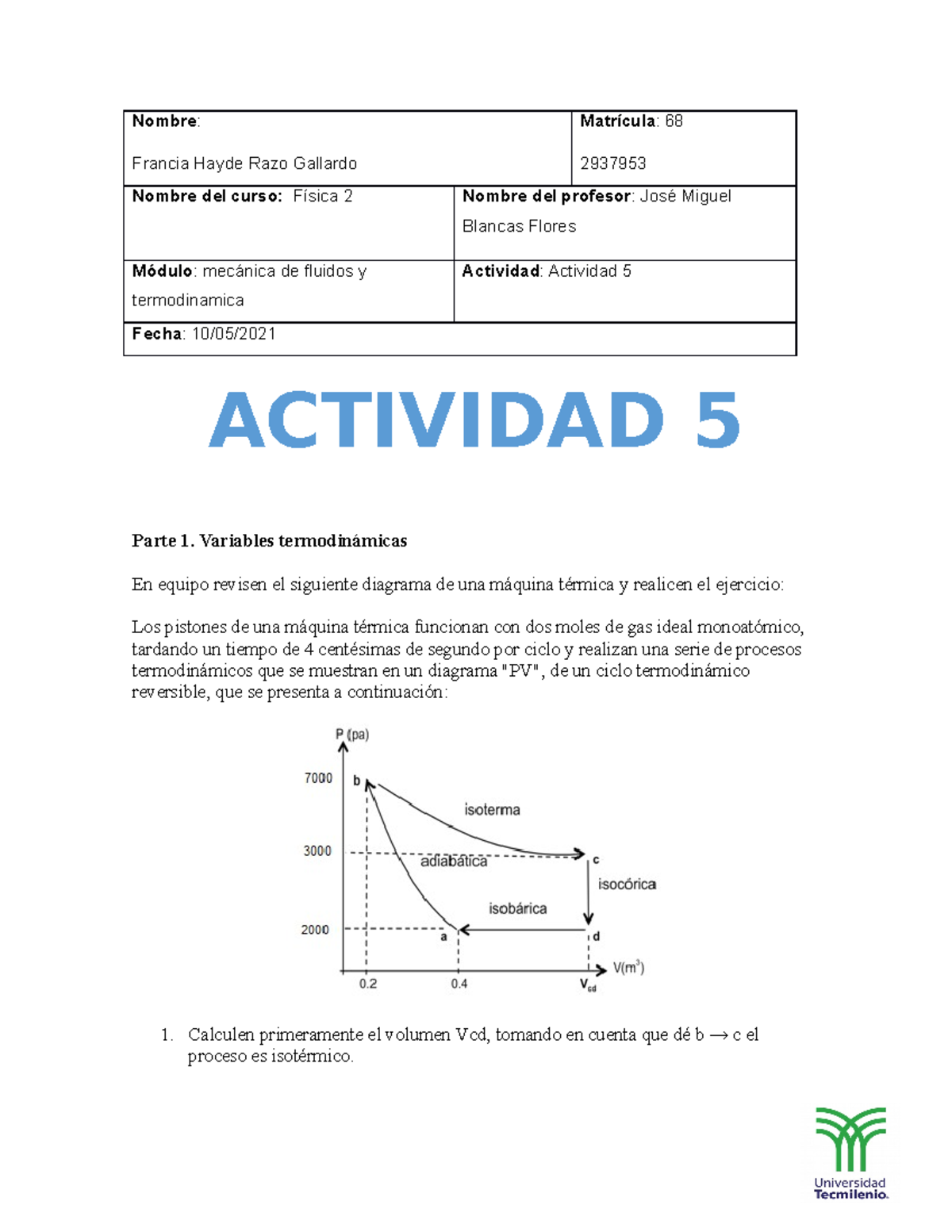 Actividad 5 - ejercicios - Nombre : Francia Hayde Razo Gallardo ...