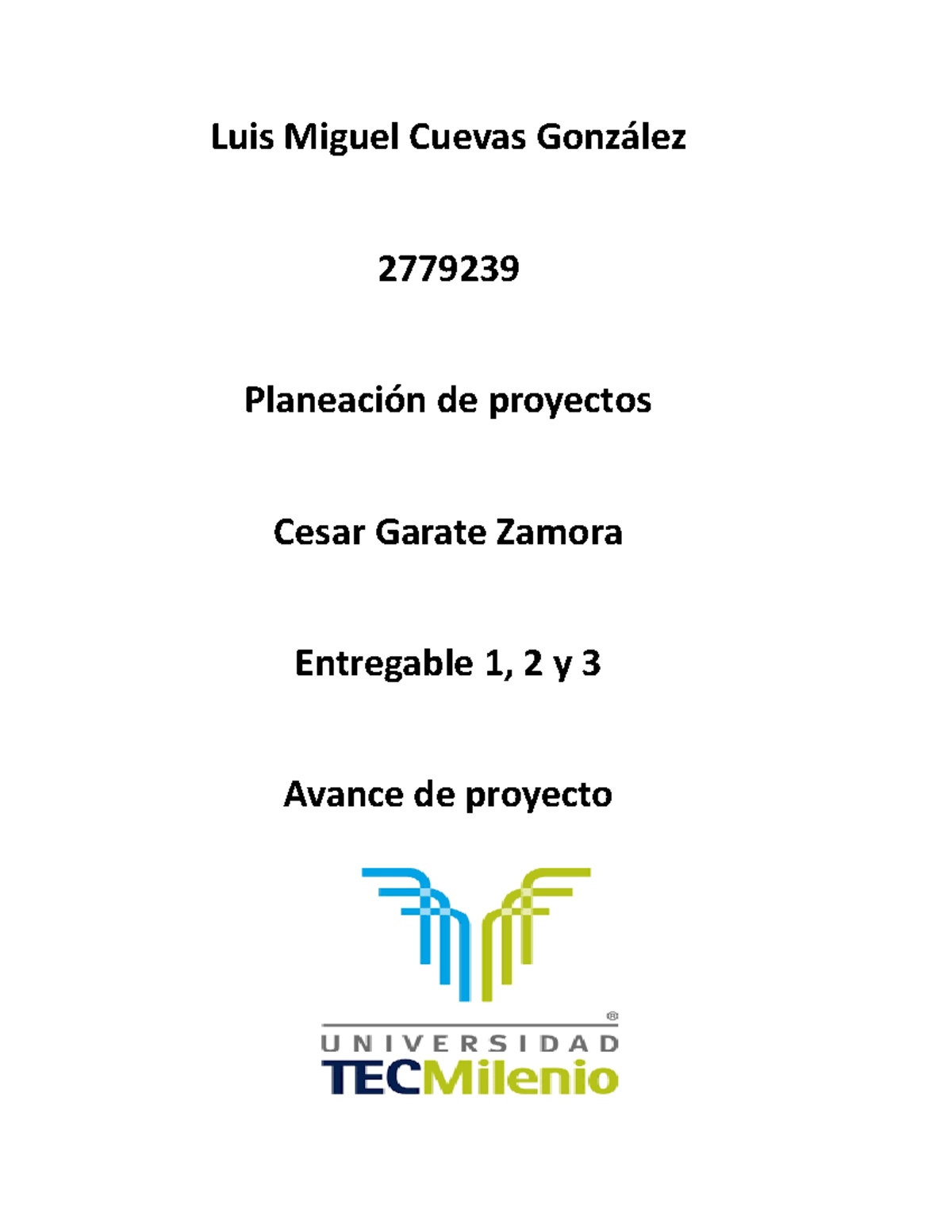 Entregable 3 planeacion - Luis Miguel Cuevas González 2779239 ...