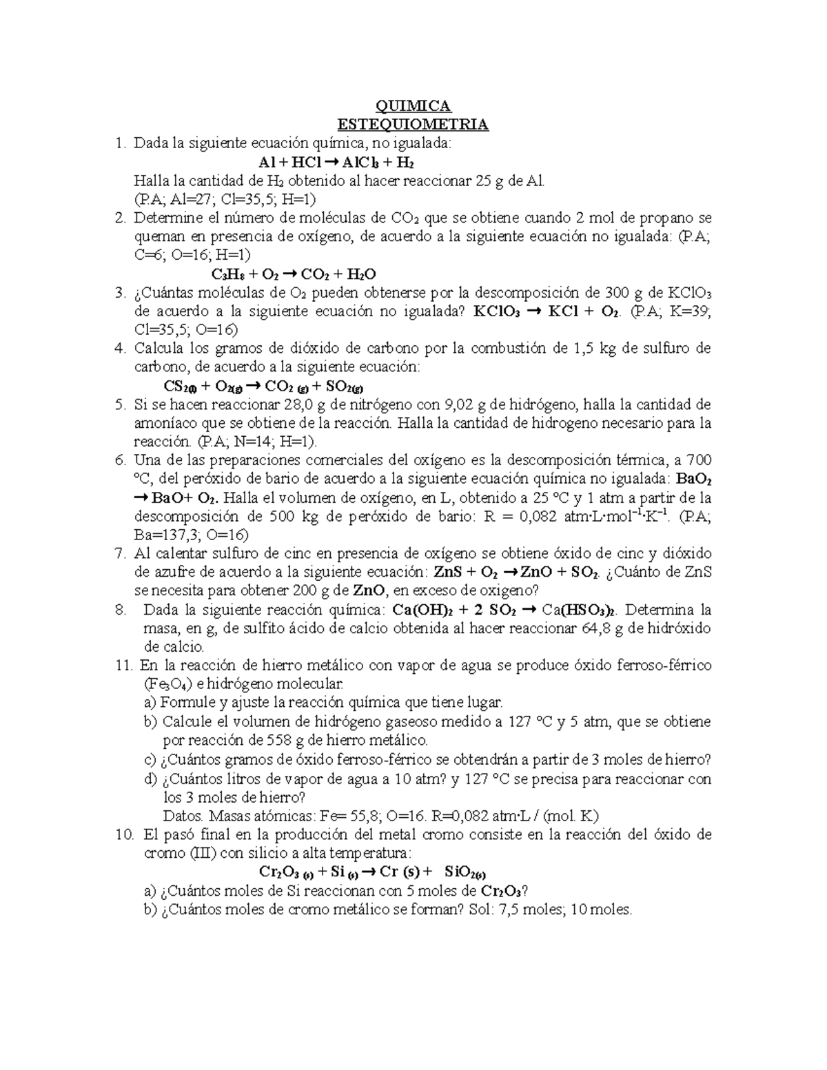 Tarea 4 - Ejercicios de aplicación - QUIMICA ESTEQUIOMETRIA Dada la ...