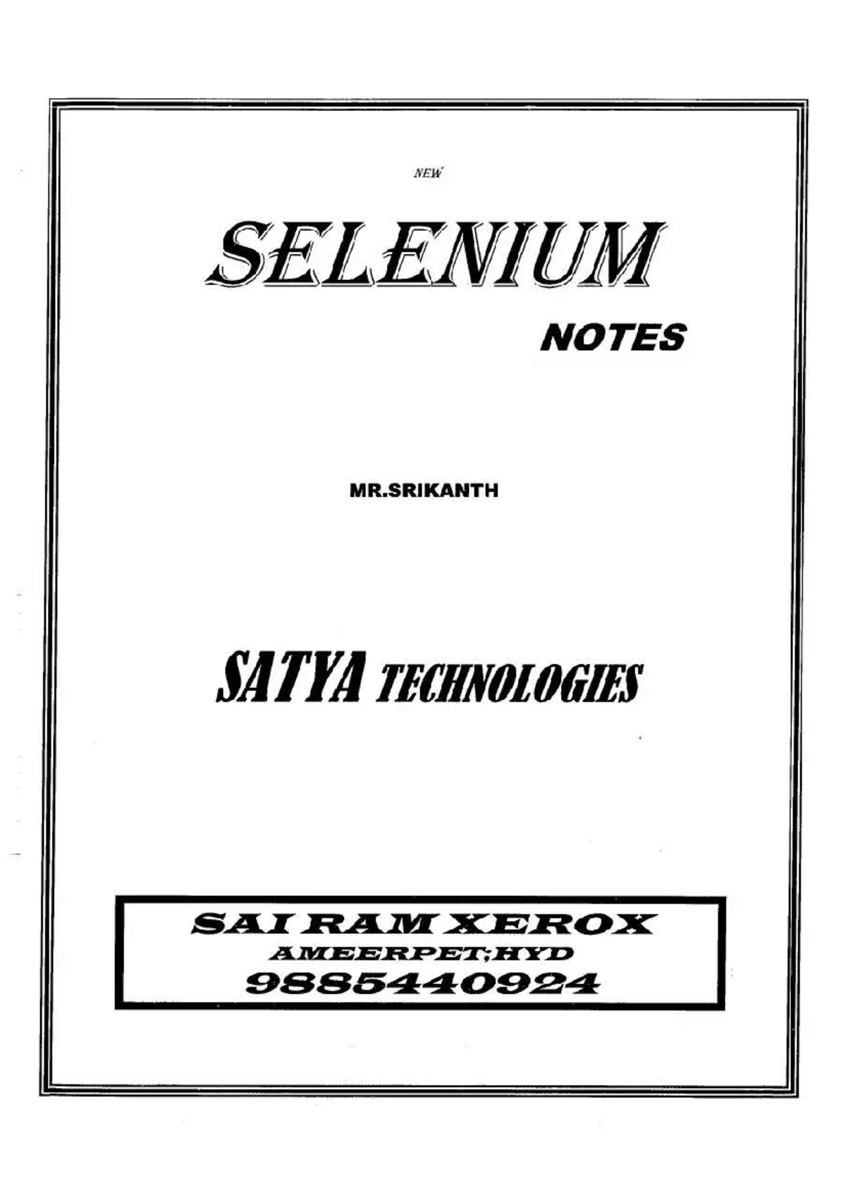 Selenium Notes New Selenium Notes Mr Satya Technologies Sai Ram Xerox