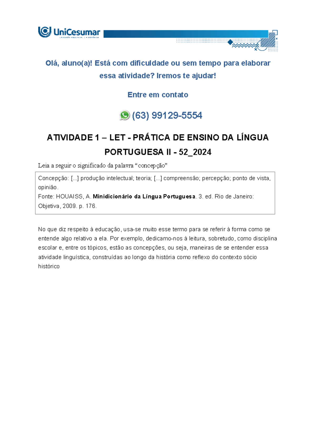 Leia a seguir o significado da palavra “concepção”: Concepção ...