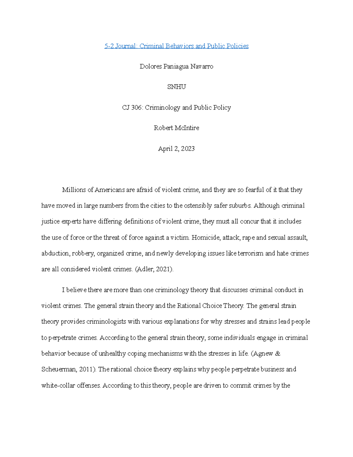 CJ 306 - Module 5 Journal - 5-2 Journal: Criminal Behaviors and Public ...