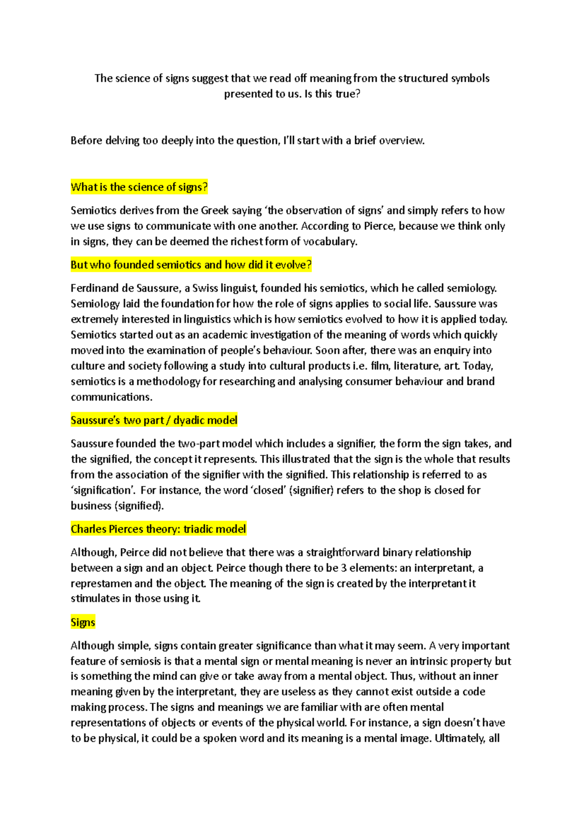 The science of signs suggest that we read off meaning from the ...