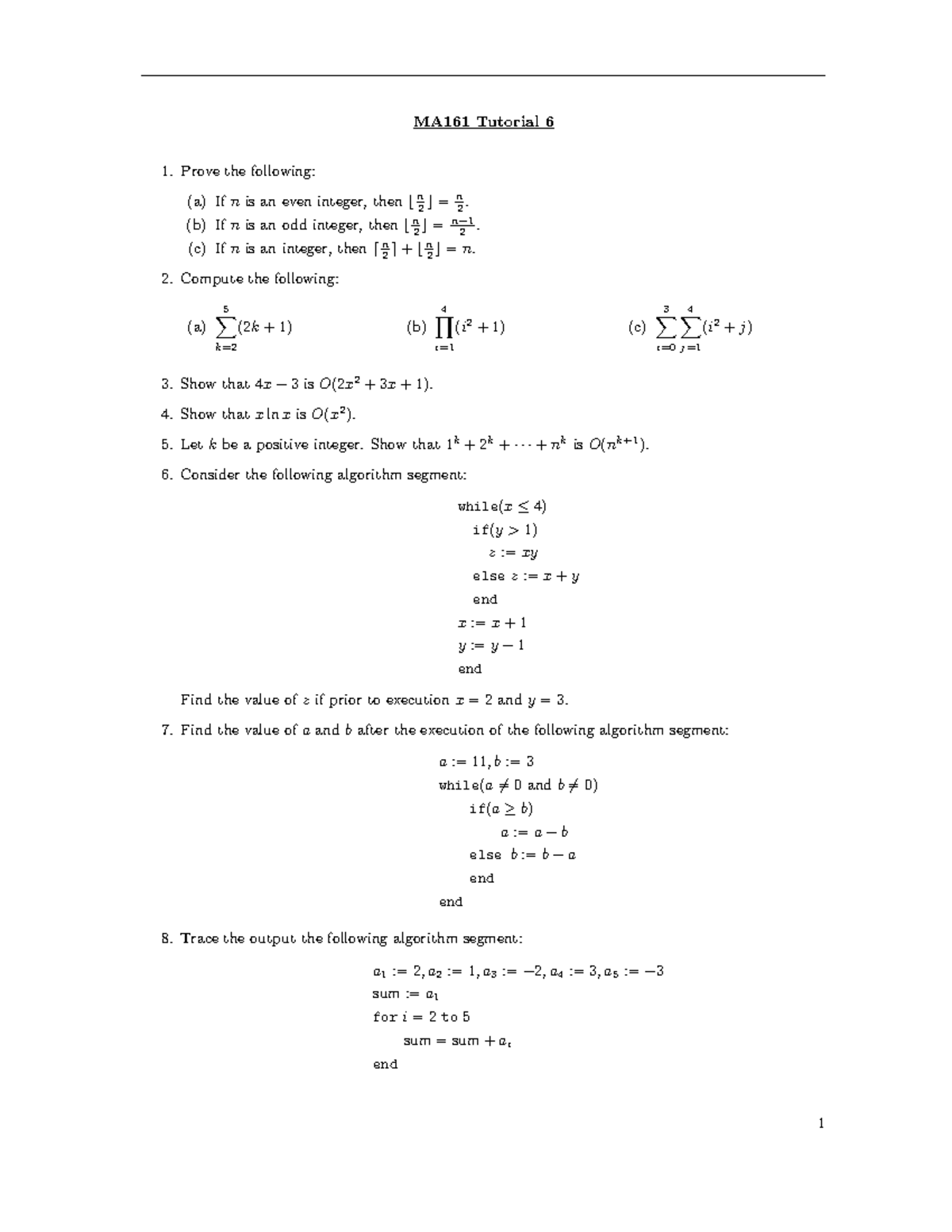 Tu6 - Discrete mathematics - MA161 Tutorial 6 Prove the following: (a) Ifnis an even integer ...