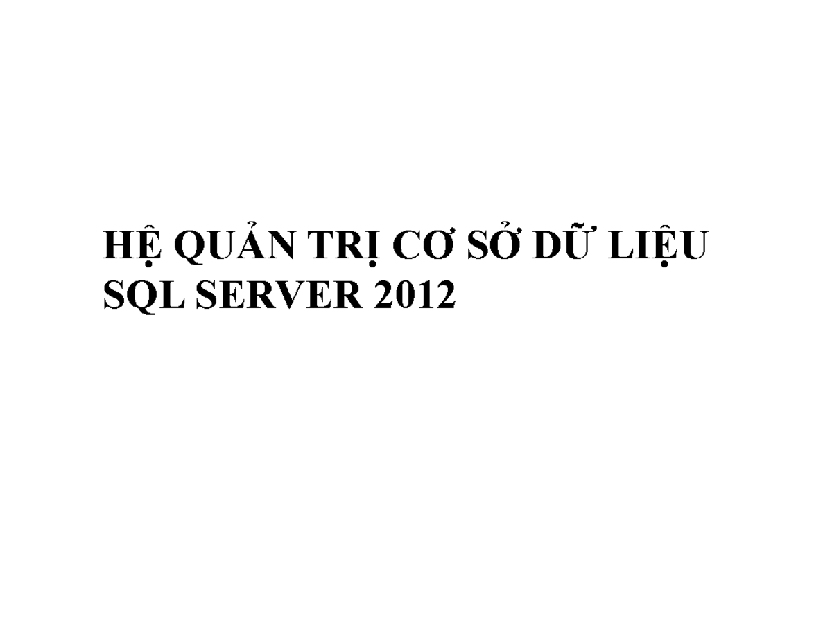 CSDL - III - IV - CSDL - III - IV - HỆ QUẢN TRỊ CƠ SỞ DỮ LIỆU SQL ...