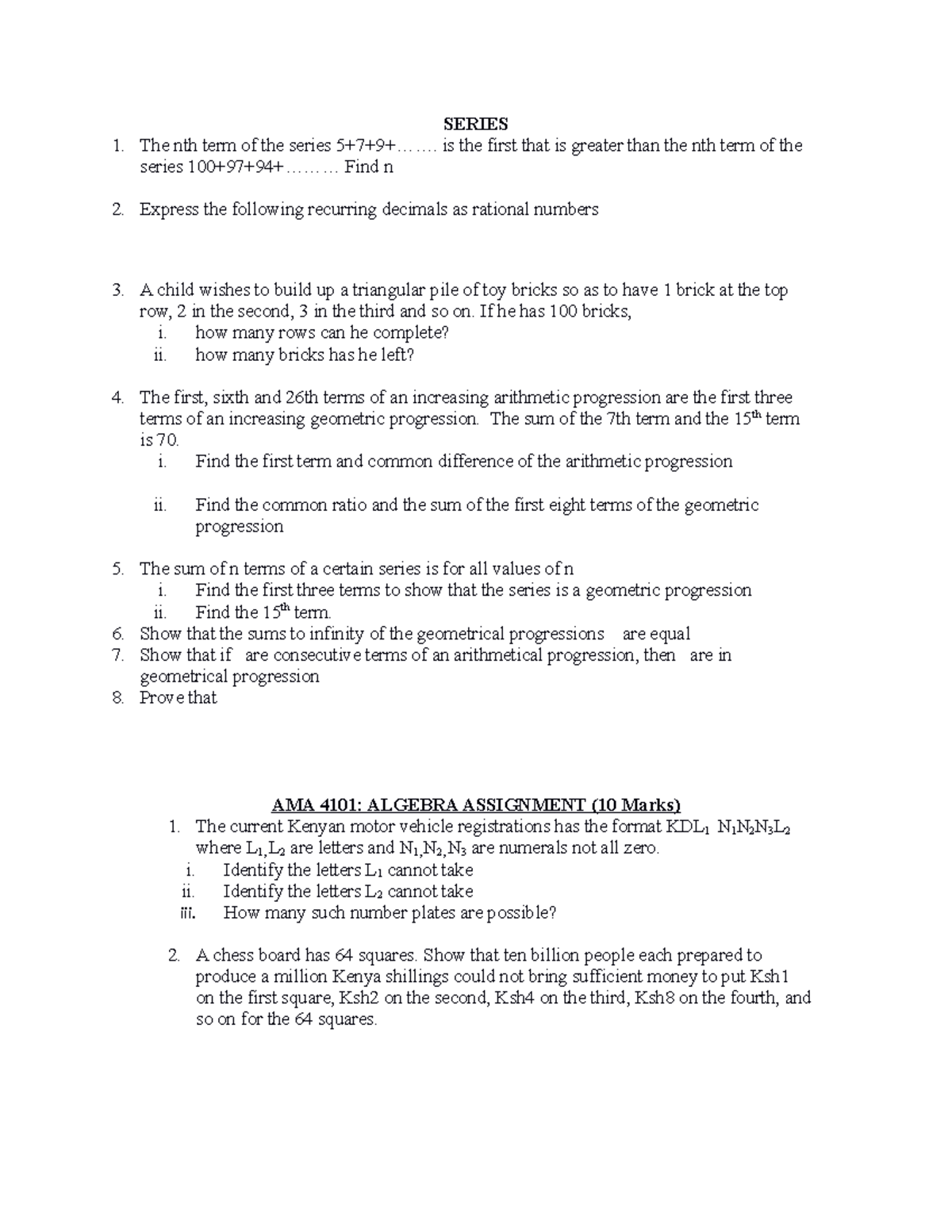 AMA 4101 Algebra Assignment - SERIES The nth term of the series 5+7+9+....... is the first that ...