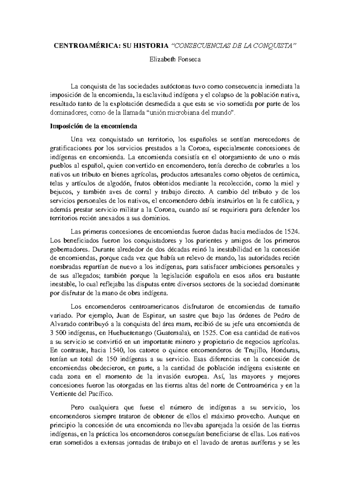 Consecuencias de la conquista Elizabeth Fonseca - CENTROAMÉRICA: SU ... Consecuencias de la conquista Elizabeth Fonseca - CENTROAMÉRICA: SU ...