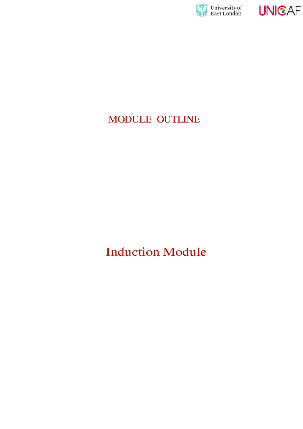 Module Outline-UEL - MODULE OUTLINE Induction Module Contents Description Module Aims Intended ...