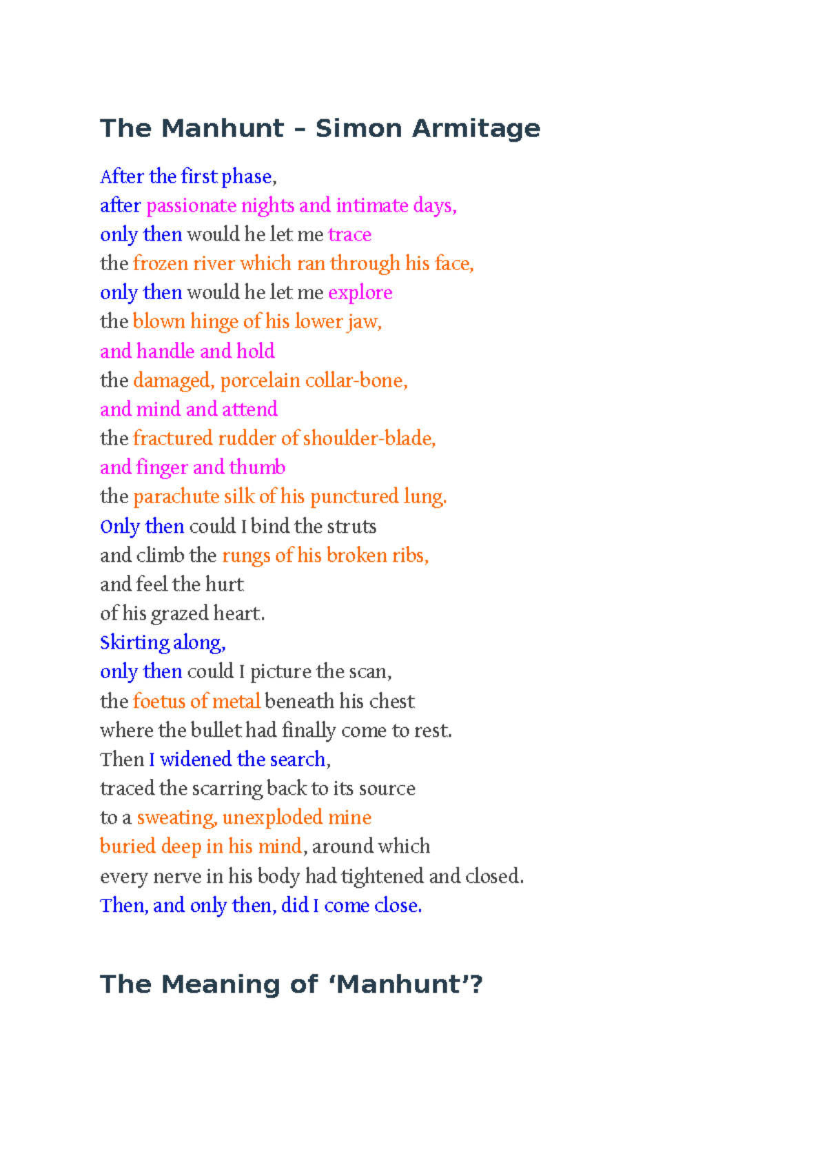 The manhunt - Only then could I bind the struts and climb the rungs of ...