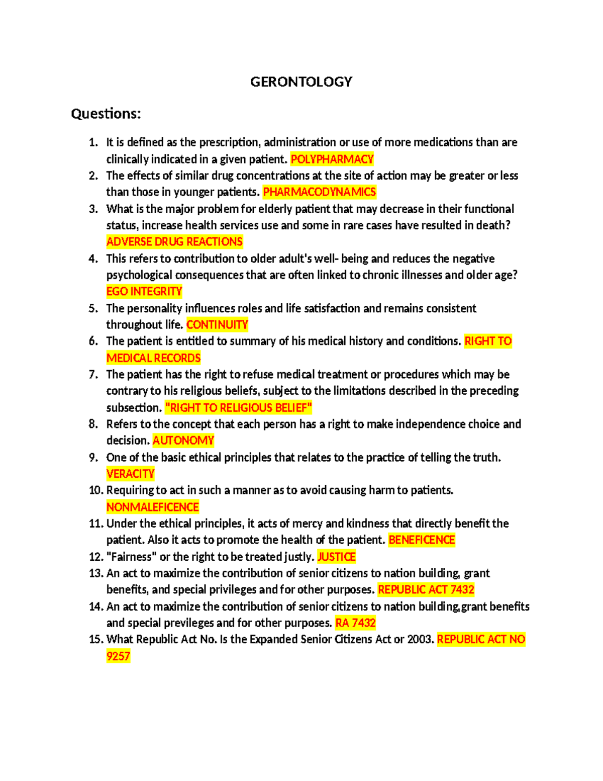 Geron Questions - GERONTOLOGY Questions: It is defined as the ...