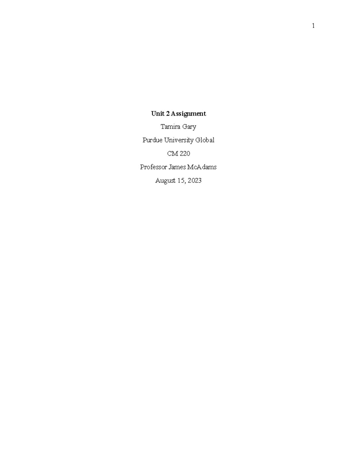 Cm220 unit 2 final assign - Copy - Unit 2 Assignment Tamira Gary Purdue University Global CM 220 ...