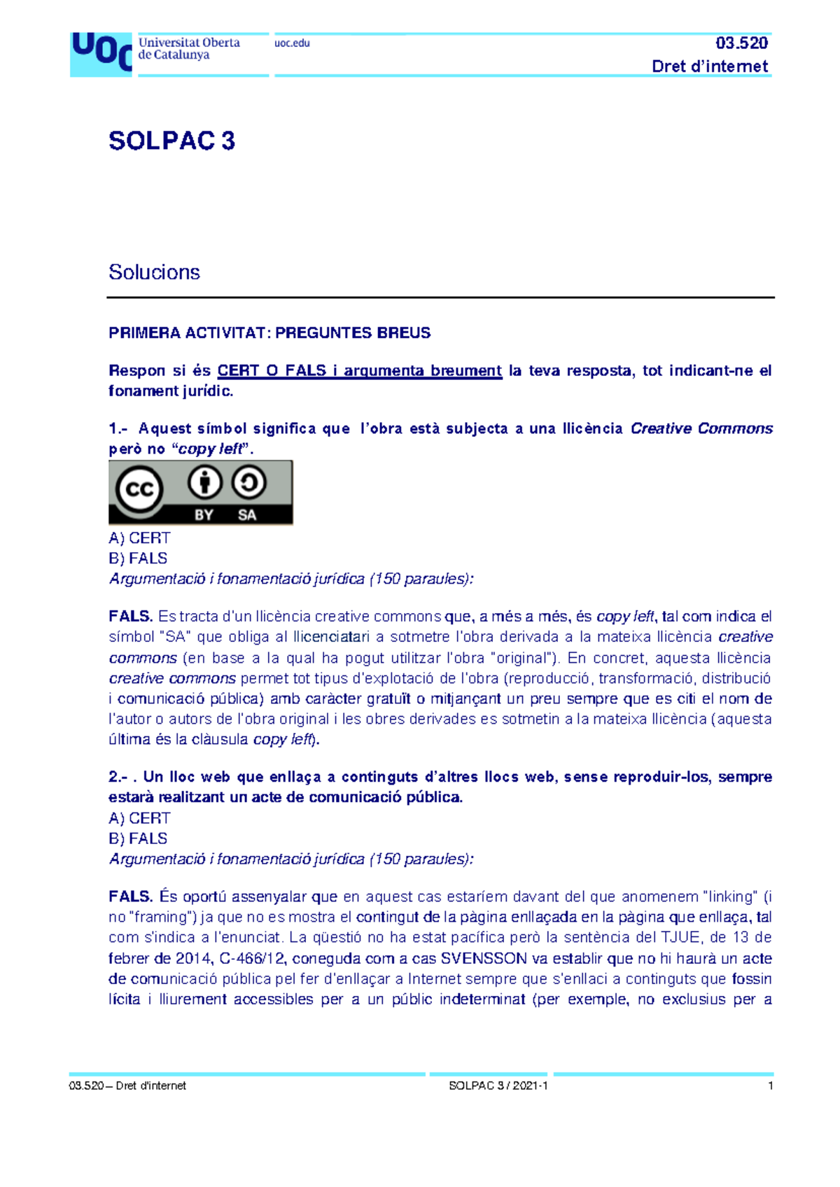 solpac 3- dret d'internet - 2020-2021 - Dret d’internet SOLPAC 3 Solucions PRIMERA ACTIVITAT ...