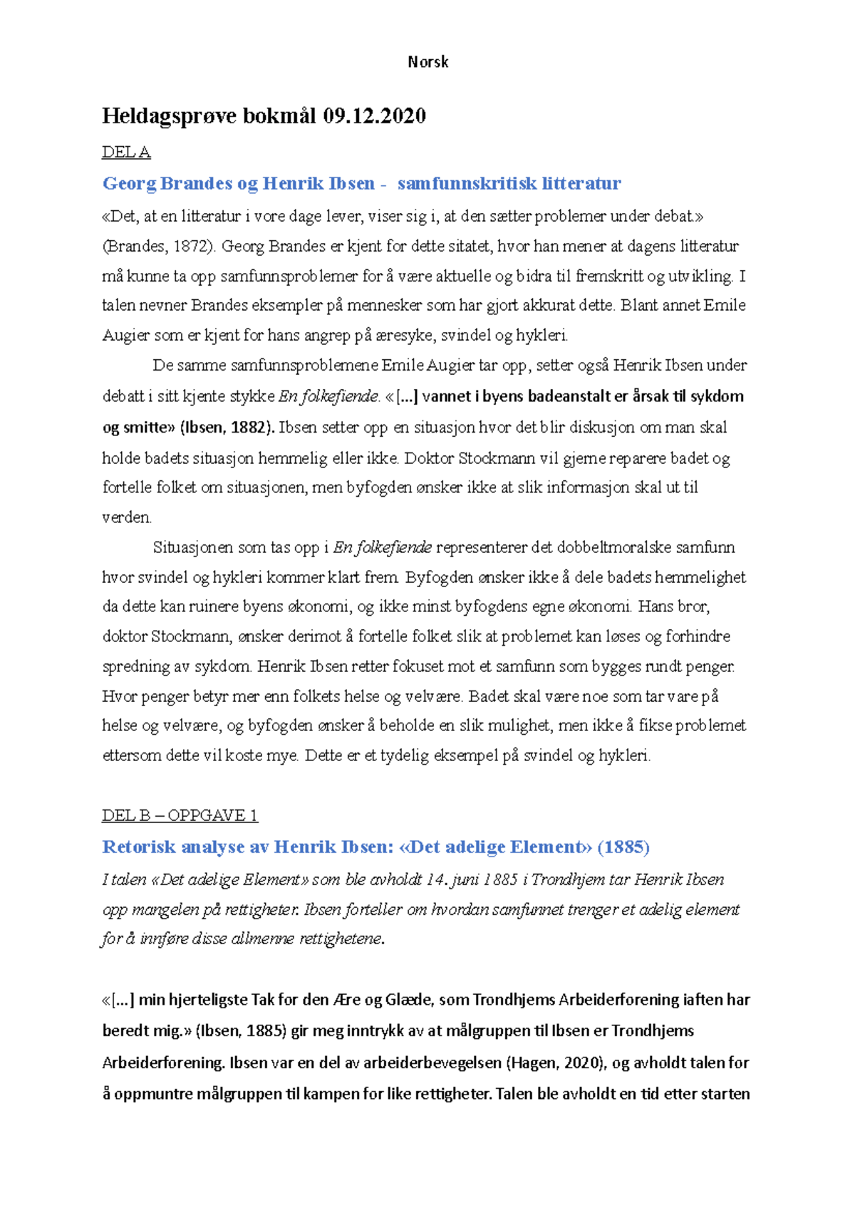 Heldagsprøve bokmål med retorisk analyse (langsvar) og realisme (kortsvar) - Studocu