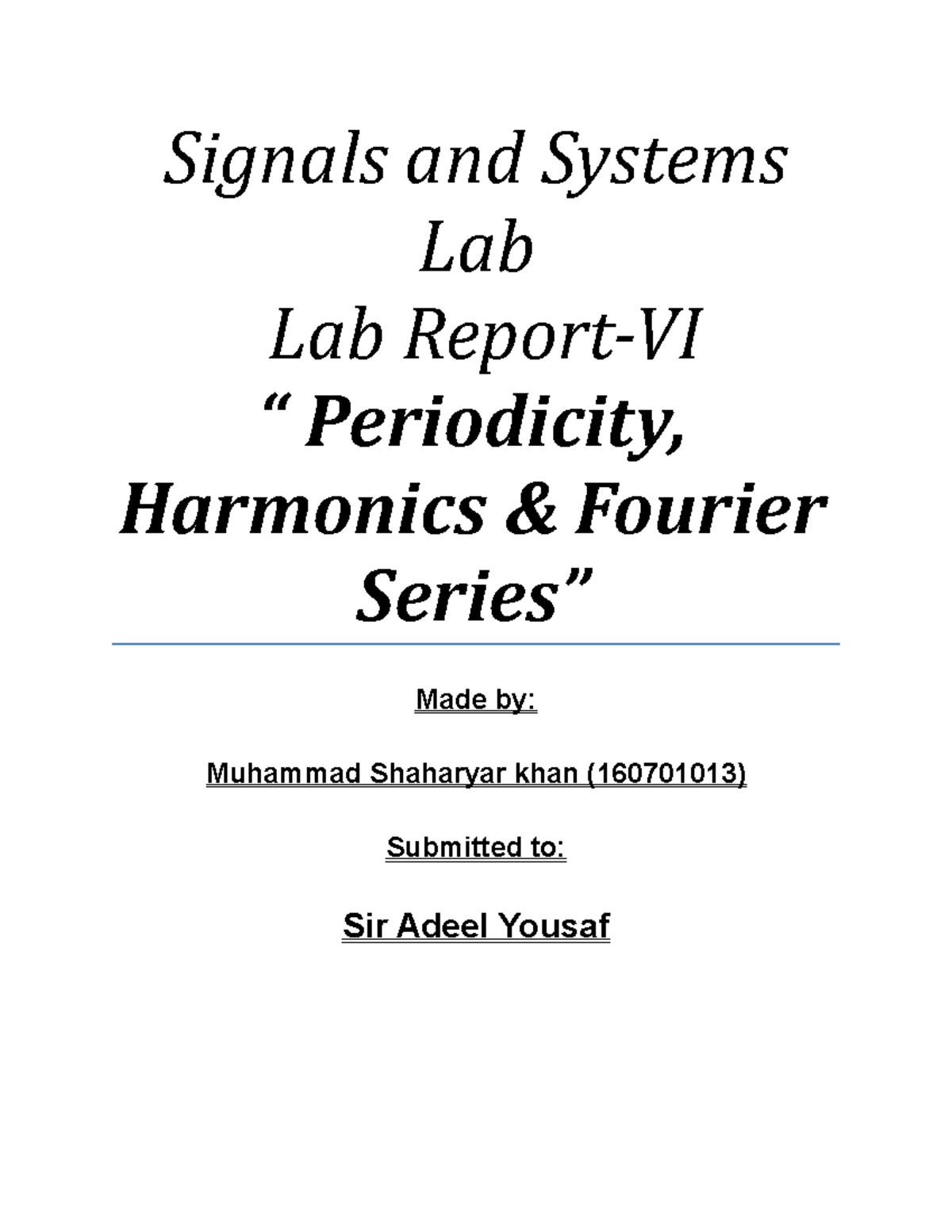 Signals and Systems Lab report 6 - Signals and Systems Lab Lab Report ...