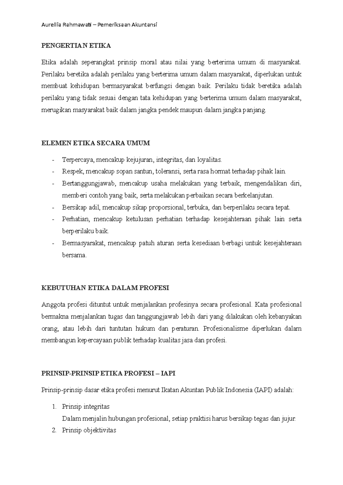 Etika Profesi Secara Umum - PENGERTIAN ETIKA Etika adalah seperangkat ...