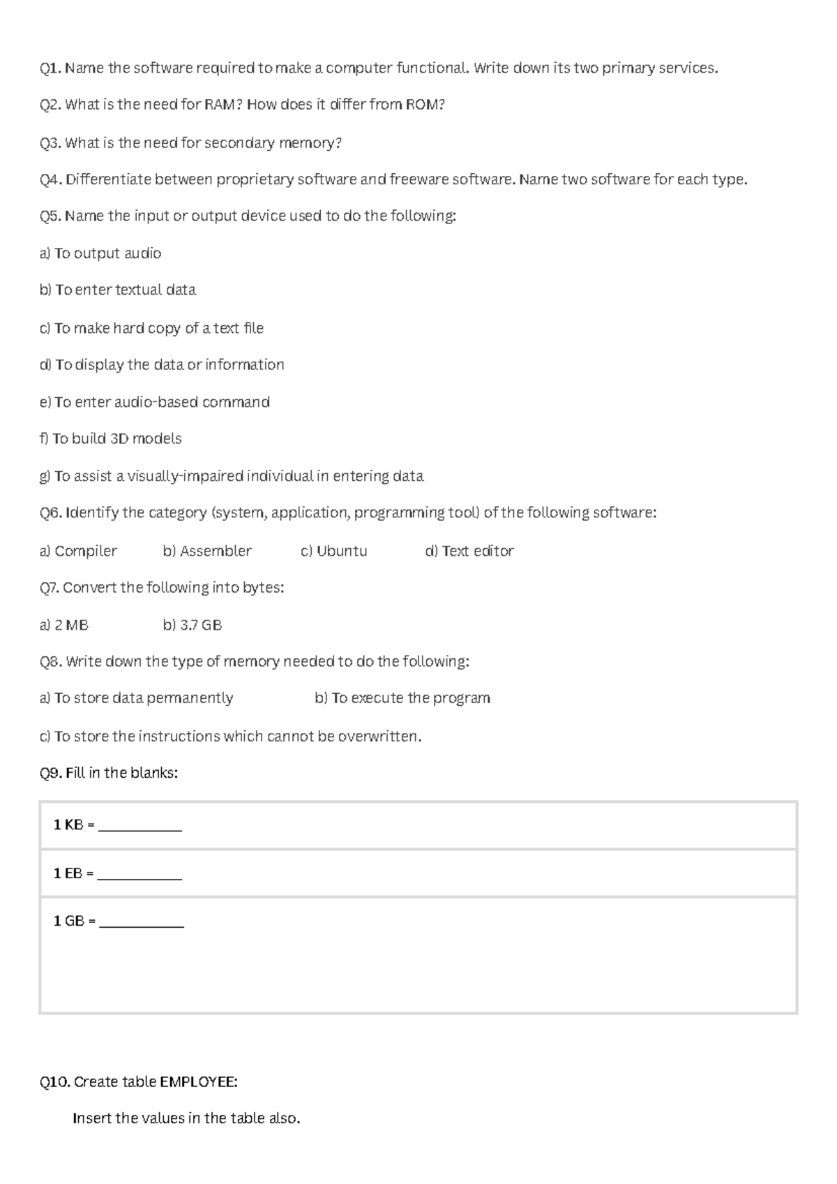 holiday homework - Q1. Name the software required to make a computer ...