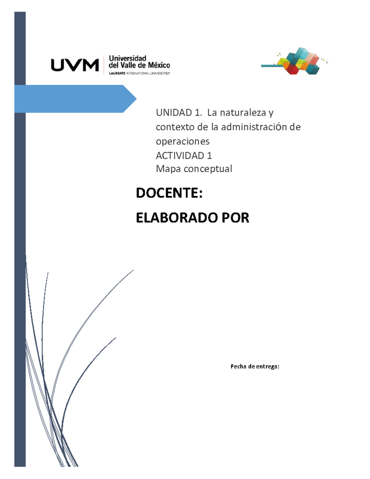 A1 - avtividad obligatoria - UNIDAD 1. La naturaleza y contexto de la ...