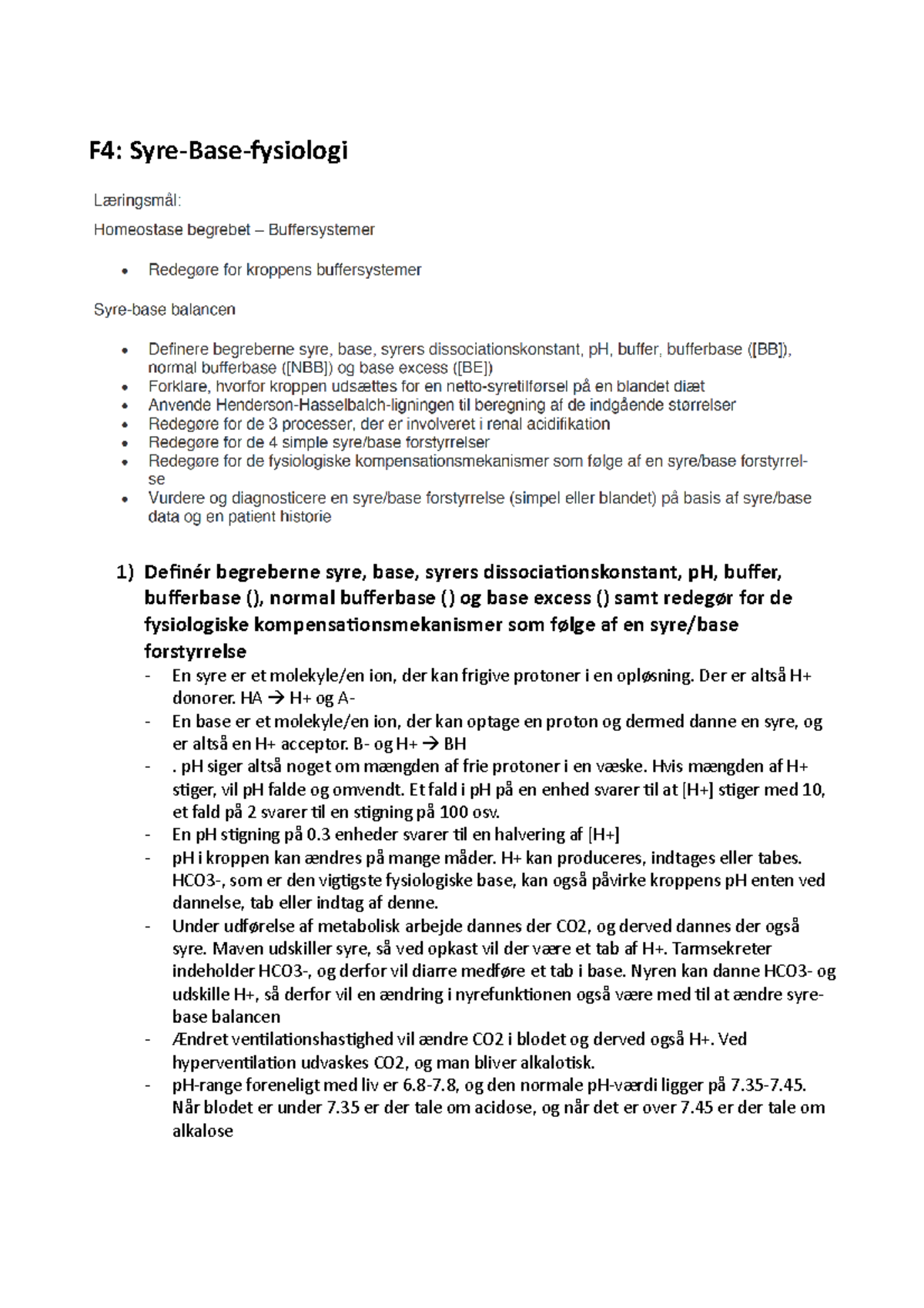 F4 Syre-Base-fysiologi - Der er altså H+ donorer. HA H+ og A- En base ...
