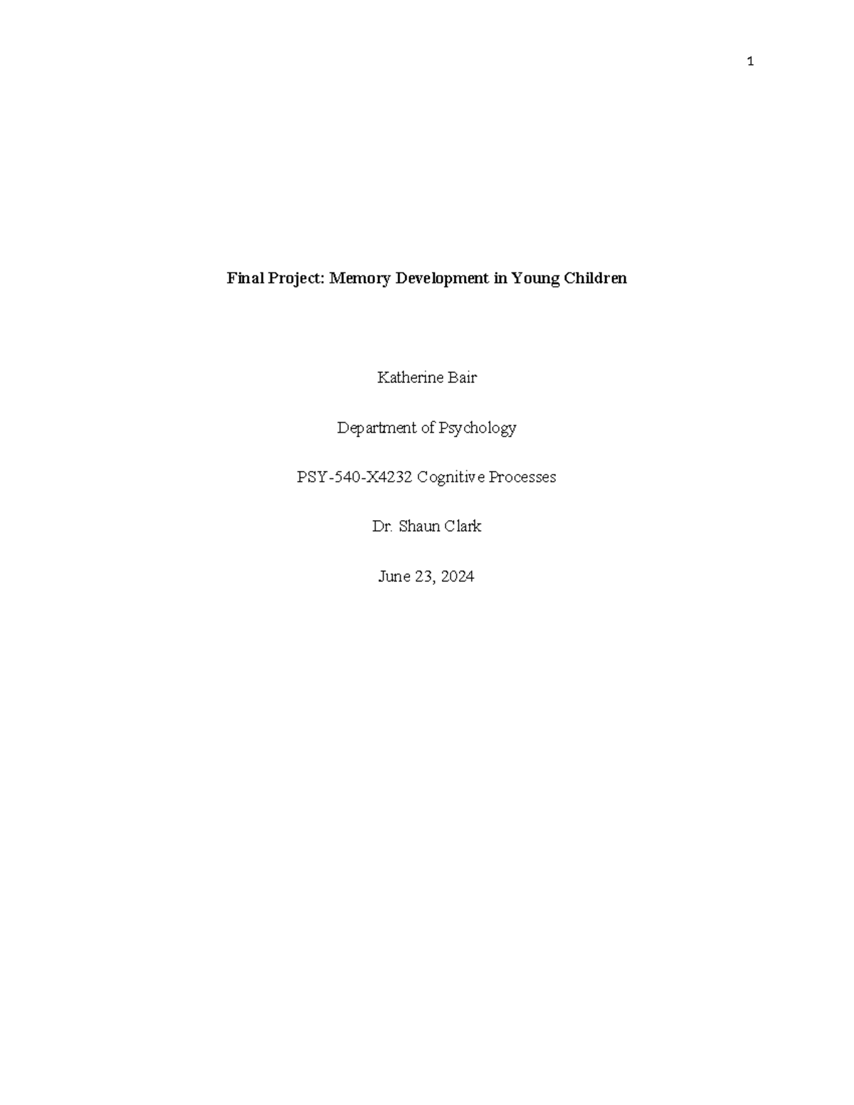 PSY 540 Final Project Rough Draft - Final Project: Memory Development ...