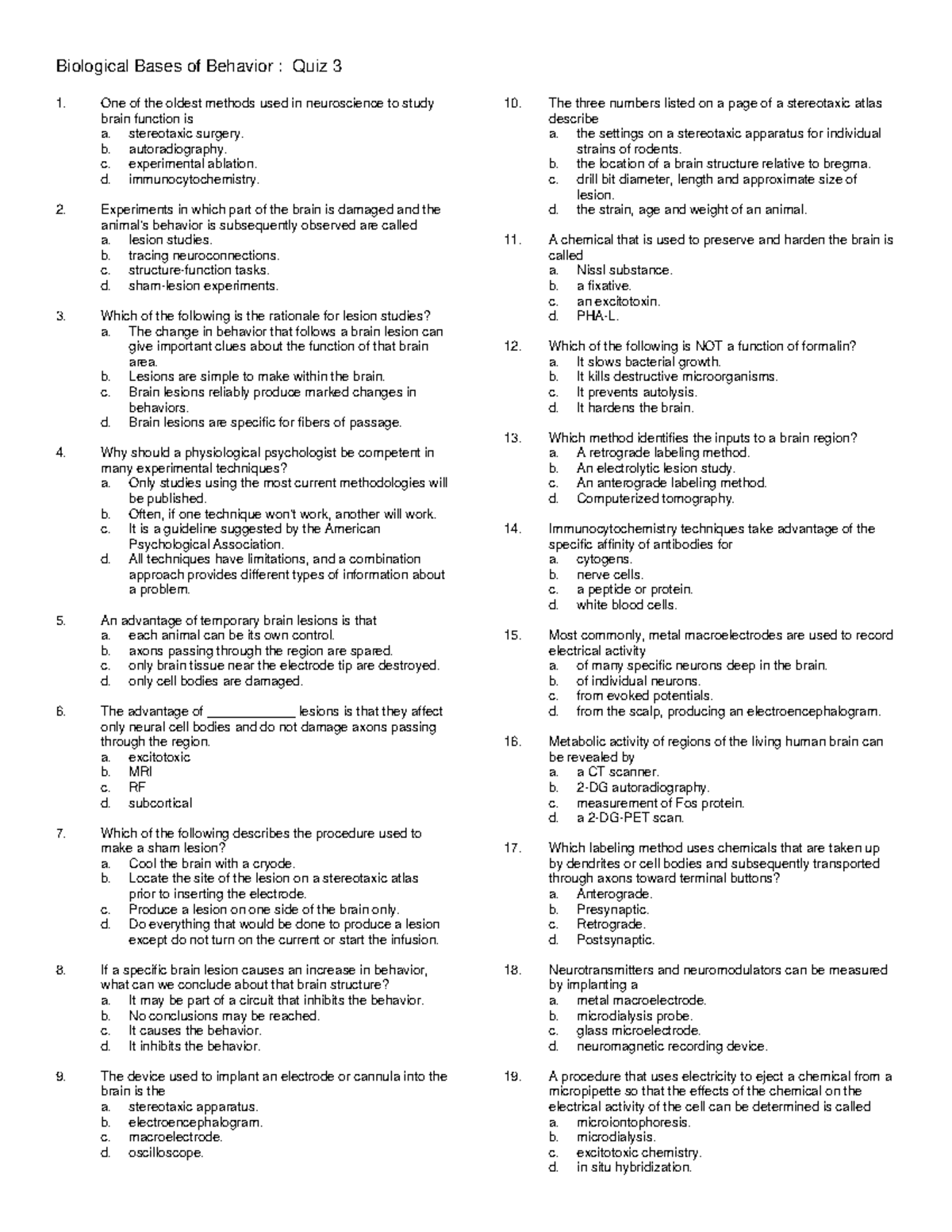 Quiz3 - Biological Bases of Behavior : Quiz 3 One of the oldest methods ...
