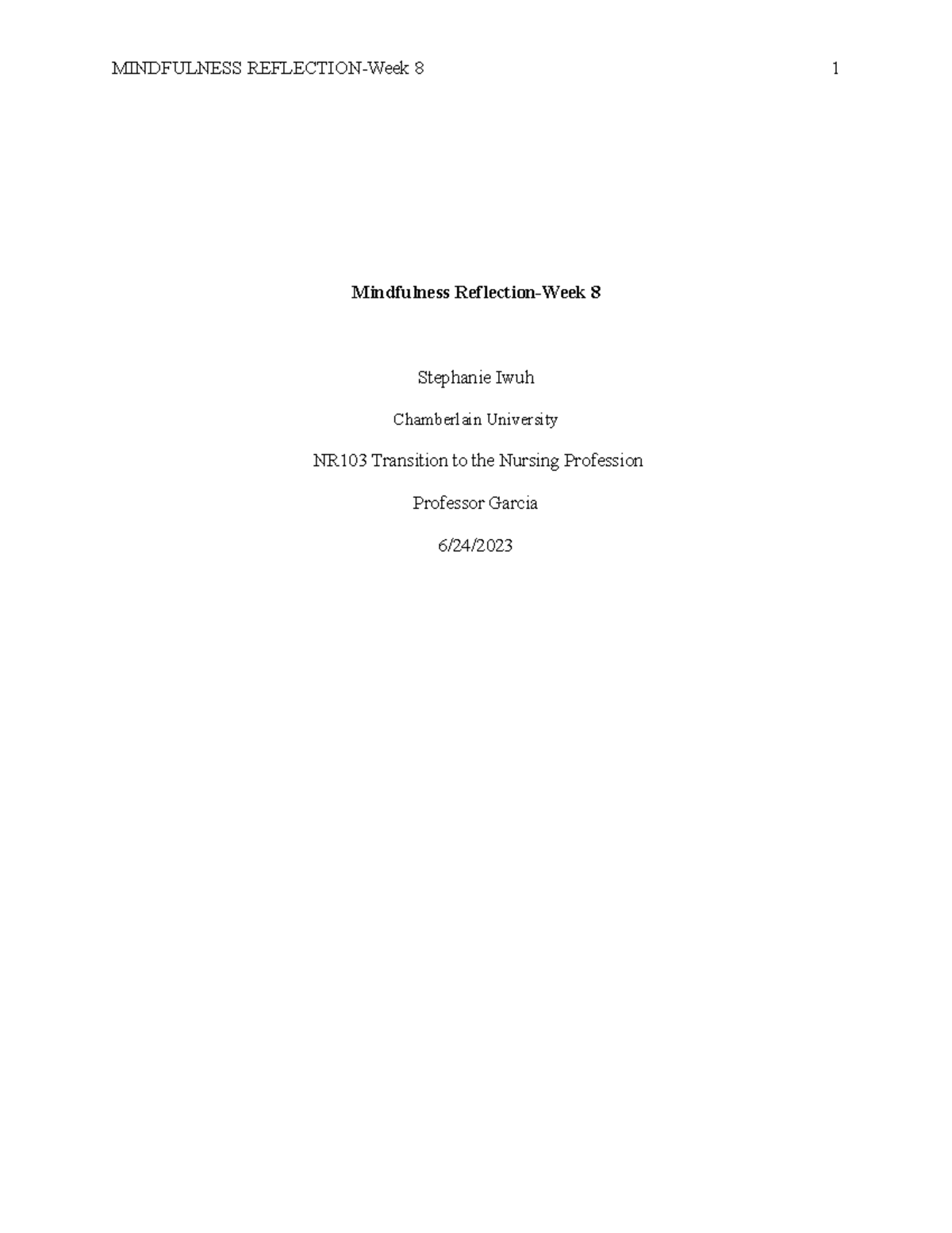 Wk 8-Mindfulness Reflection - MINDFULNESS REFLECTION-Week 8 1 Mindfulness Reflection-Week 8 ...