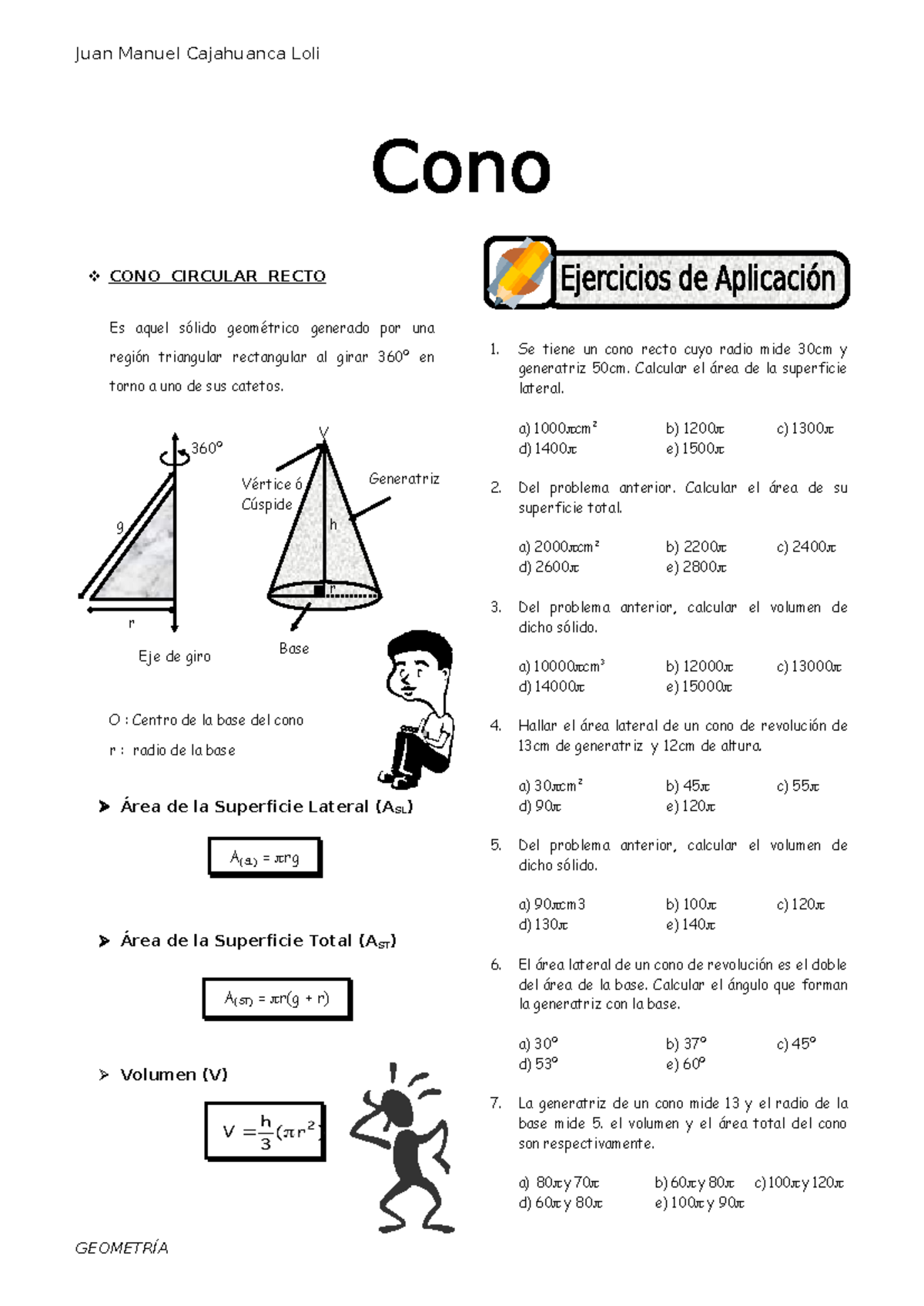 21. Cono - conos - CONO CIRCULAR RECTO Es aquel sólido geométrico ...