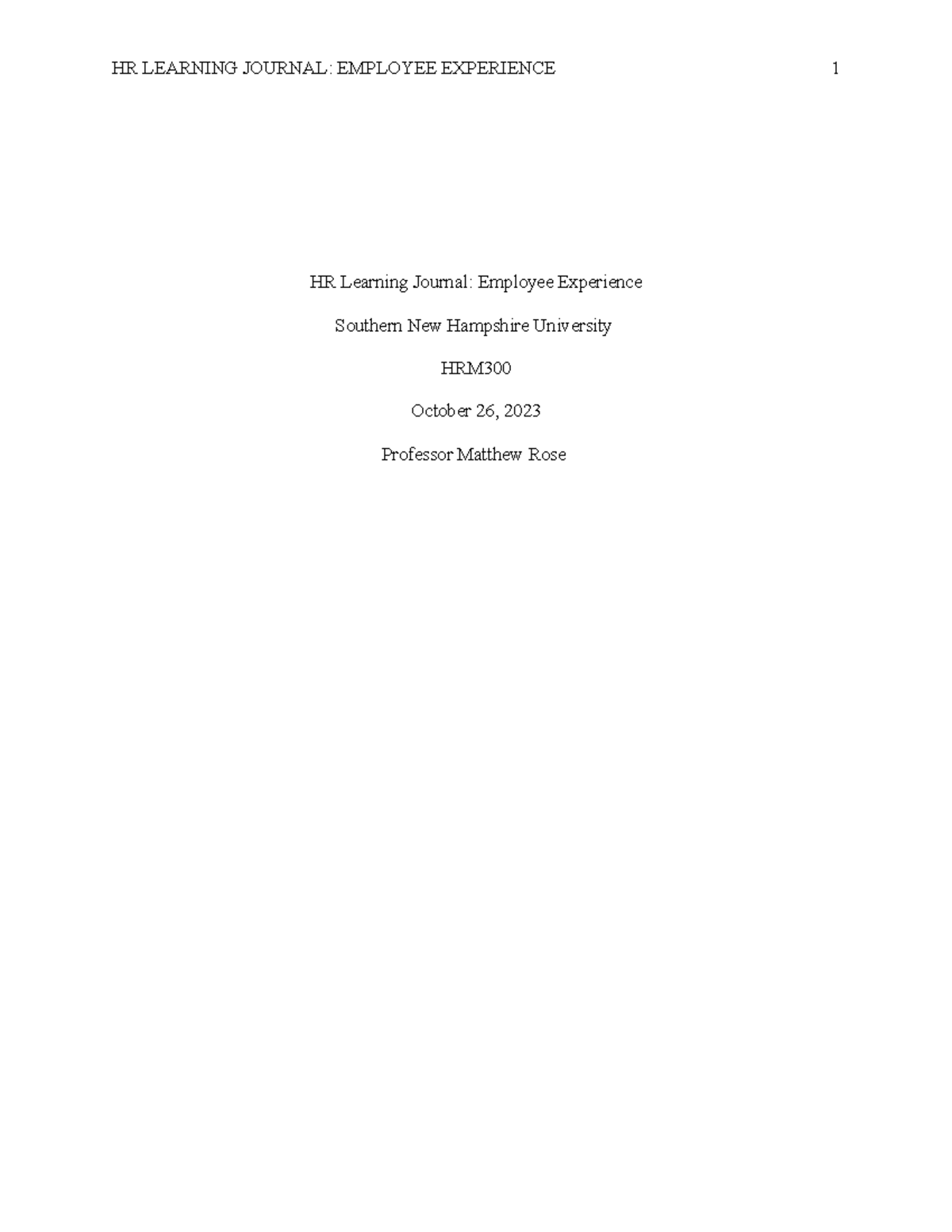 Module One Assignment HRM 300 - HR Learning Journal: Employee ...