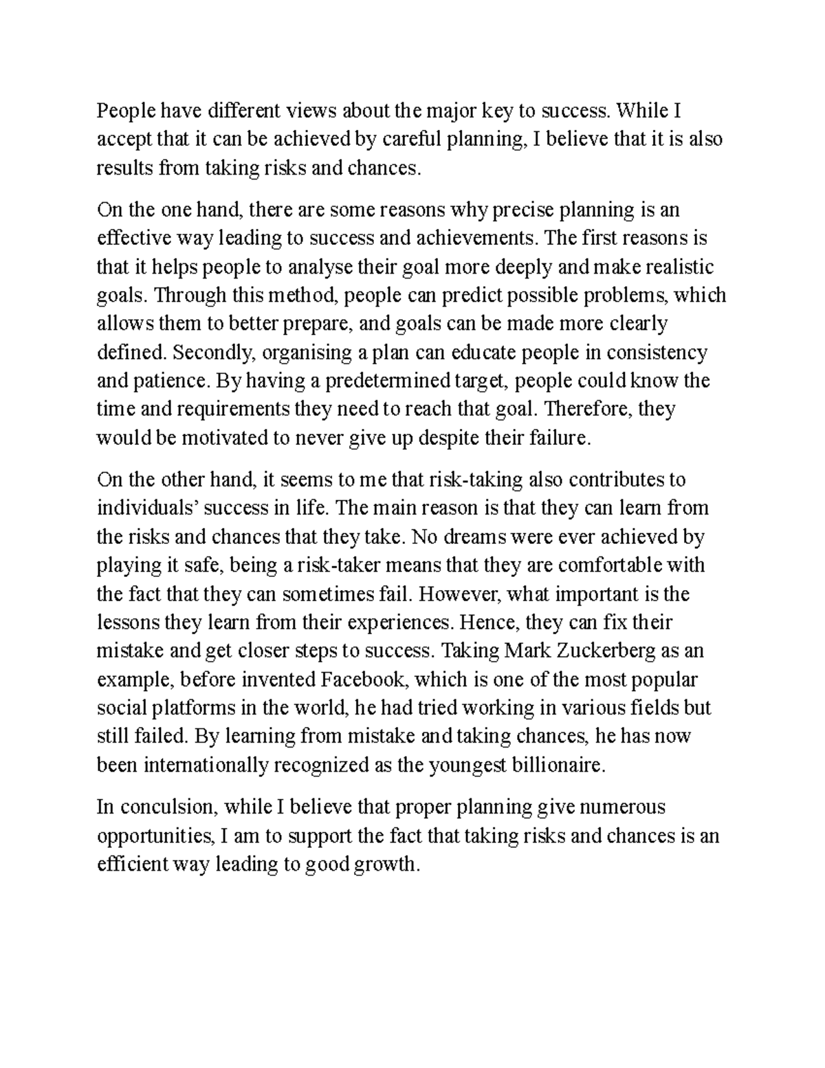People have different views about the major key to success - While I ...