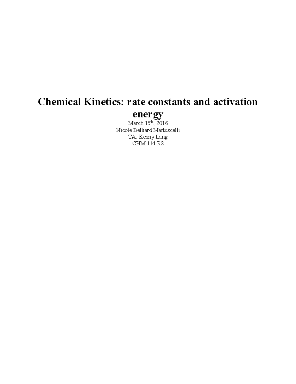 Chemical Kinetics - Chemistry lab complete lab report. Got an A on the ...