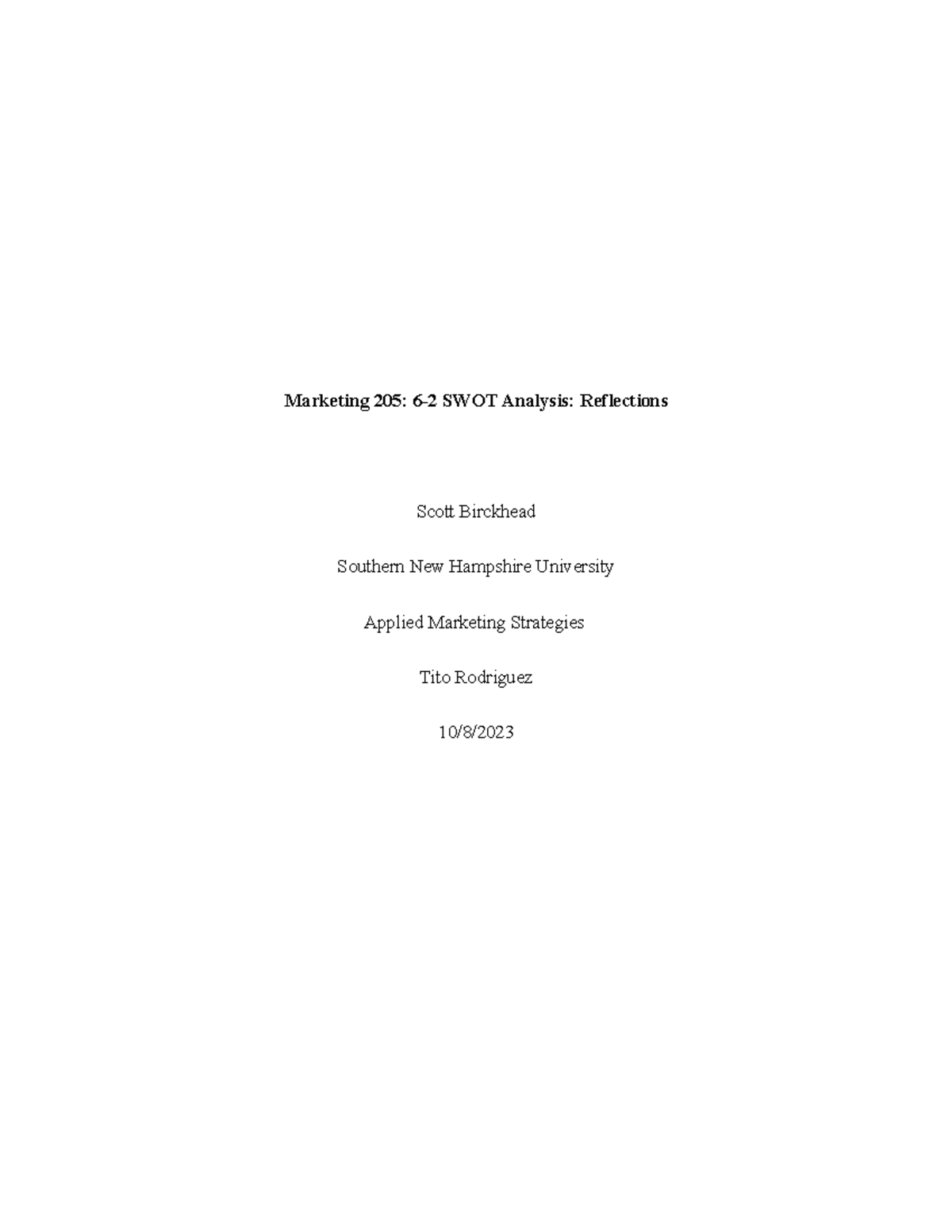 Marketing 205 6 2 Swot Analysis Reflections Marketing 205 6 2 Swot Analysis Reflections 
