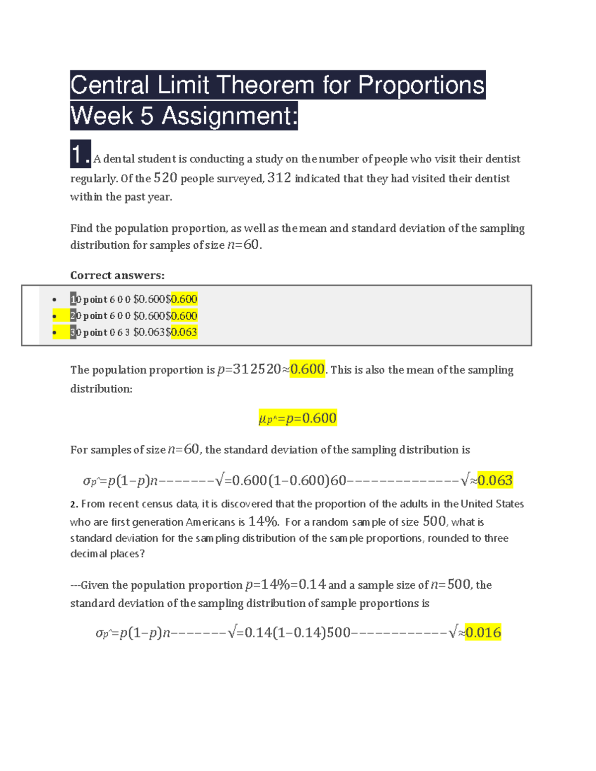 Central Limit Theorem for Proportions Week 5 Assignment - A dental student is conducting a study ...
