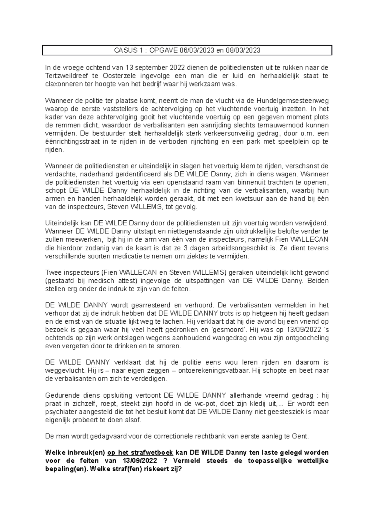 Opgave 2, casus 11, JV-2 - CASUS 1 : OPGAVE 06/03/2023 en 08/03/ In de ...