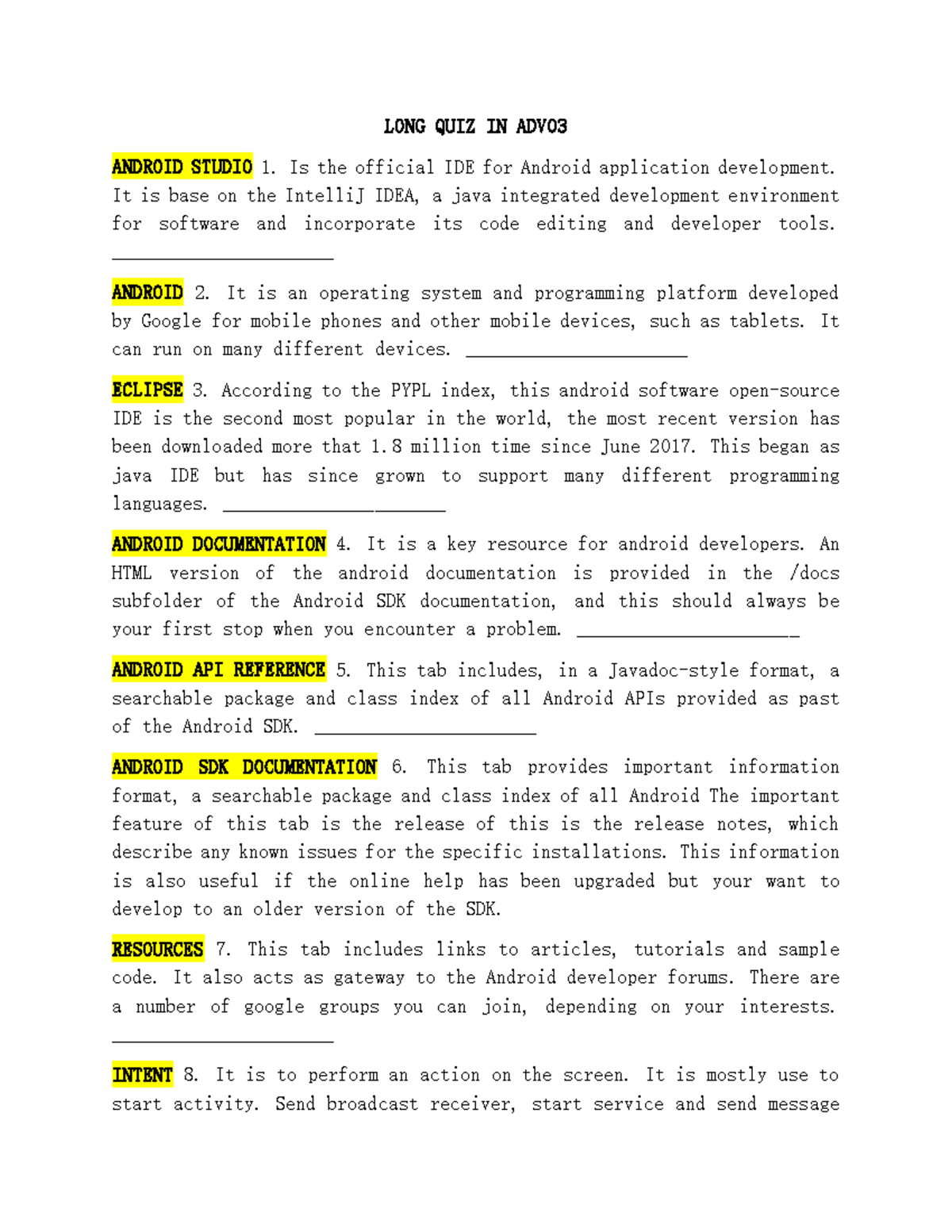 ADV Reviewer - LONG QUIZ IN ADV ANDROID STUDIO 1. Is the official IDE for Android application ...