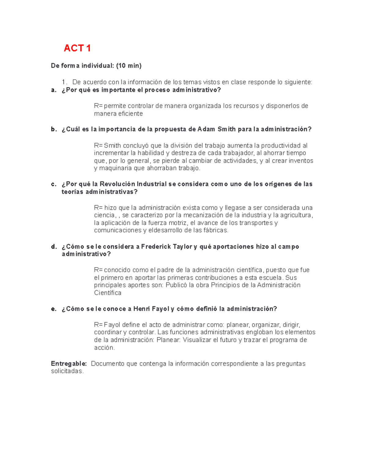 Actividad 1 - semana 1 - At ACT 1 De forma individual: (10 min) 1. De acuerdo con la información ...