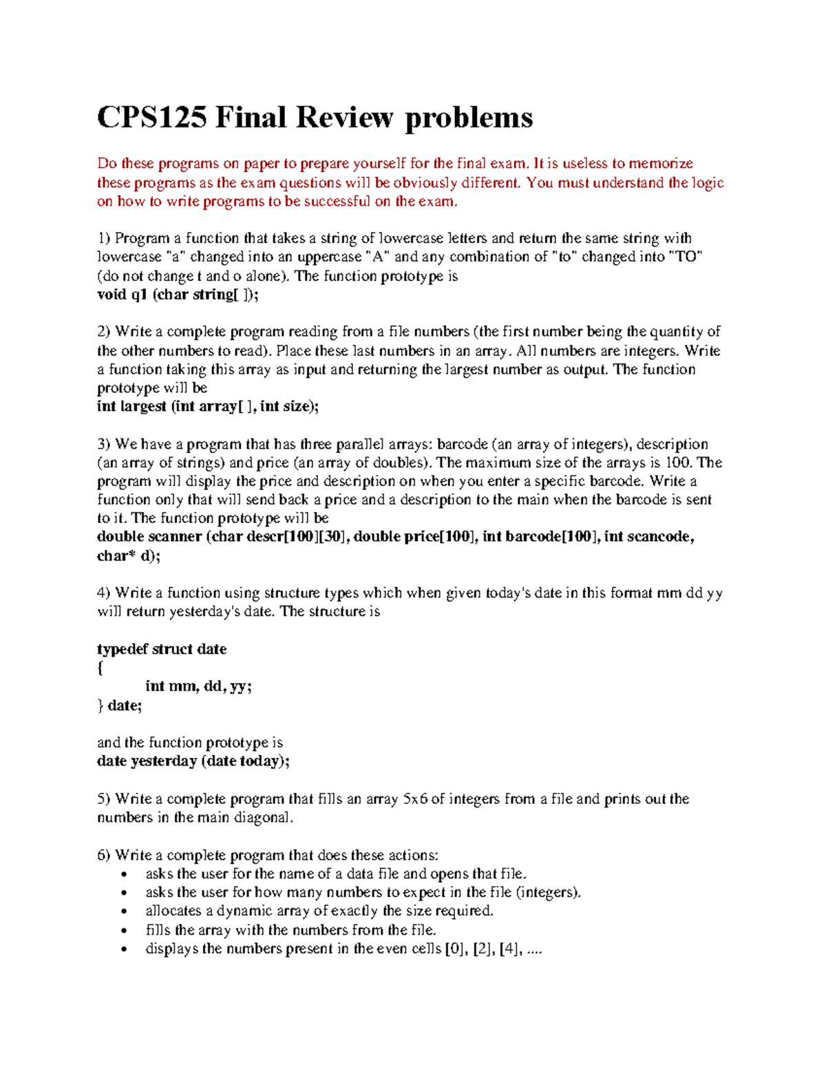 Final-reviewproblems - CPS125 Final Review problems Do these programs ...