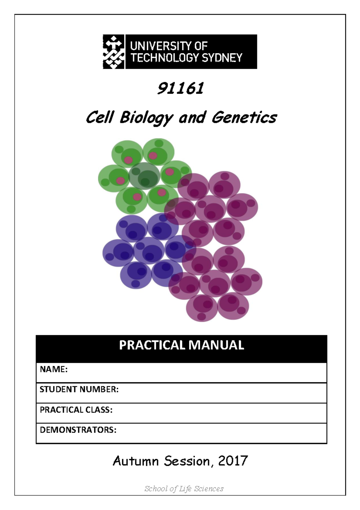 CBG Prac manual - 91161 Cell Biology and Genetics PRACTICAL MANUAL NAME ...