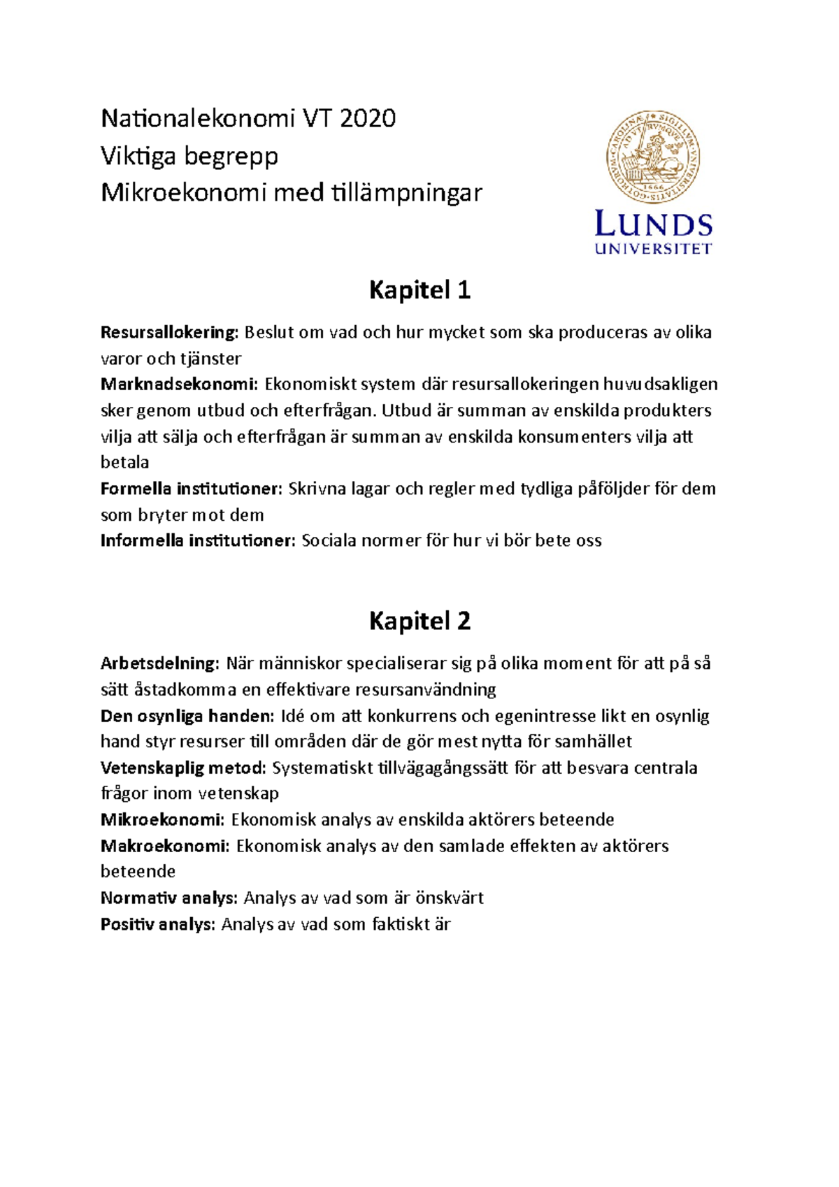 Mikroekonomi begrepp - Nationalekonomi VT 2020 Viktiga begrepp Mikroekonomi med tillämpningar ...