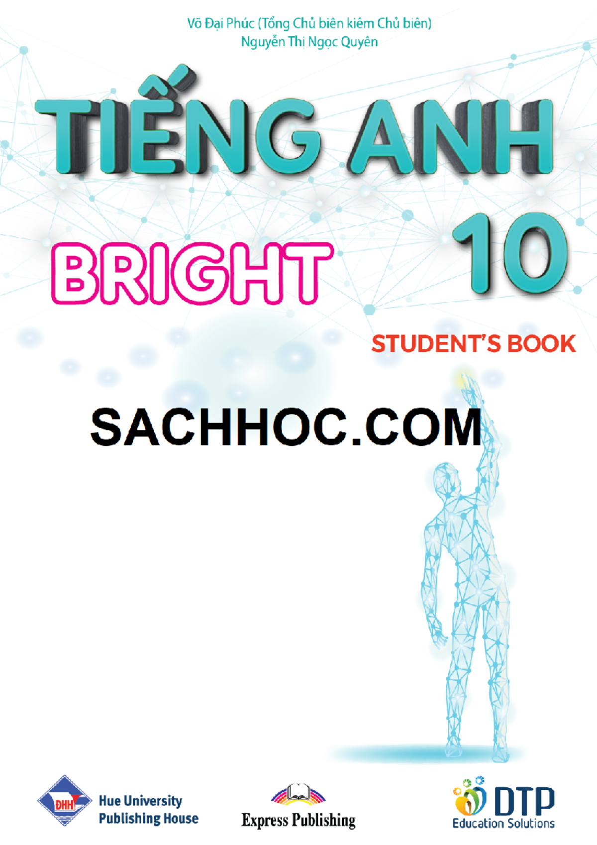 Tiếng Anh 10 Bright - V Dai Phuc (Tong Chú biên kiêm Chú biên) Nguyen ...